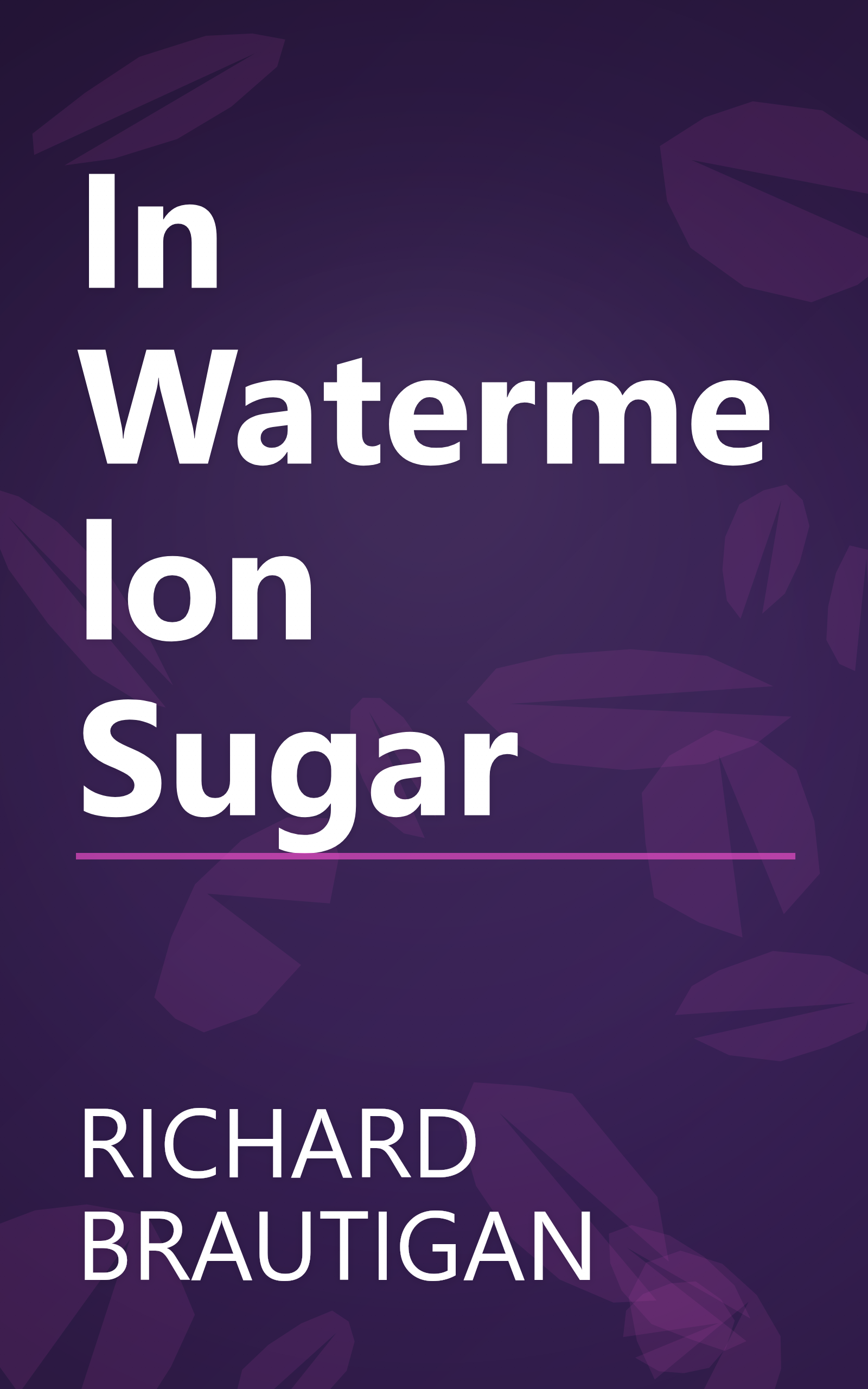 In Watermelon Sugar book cover