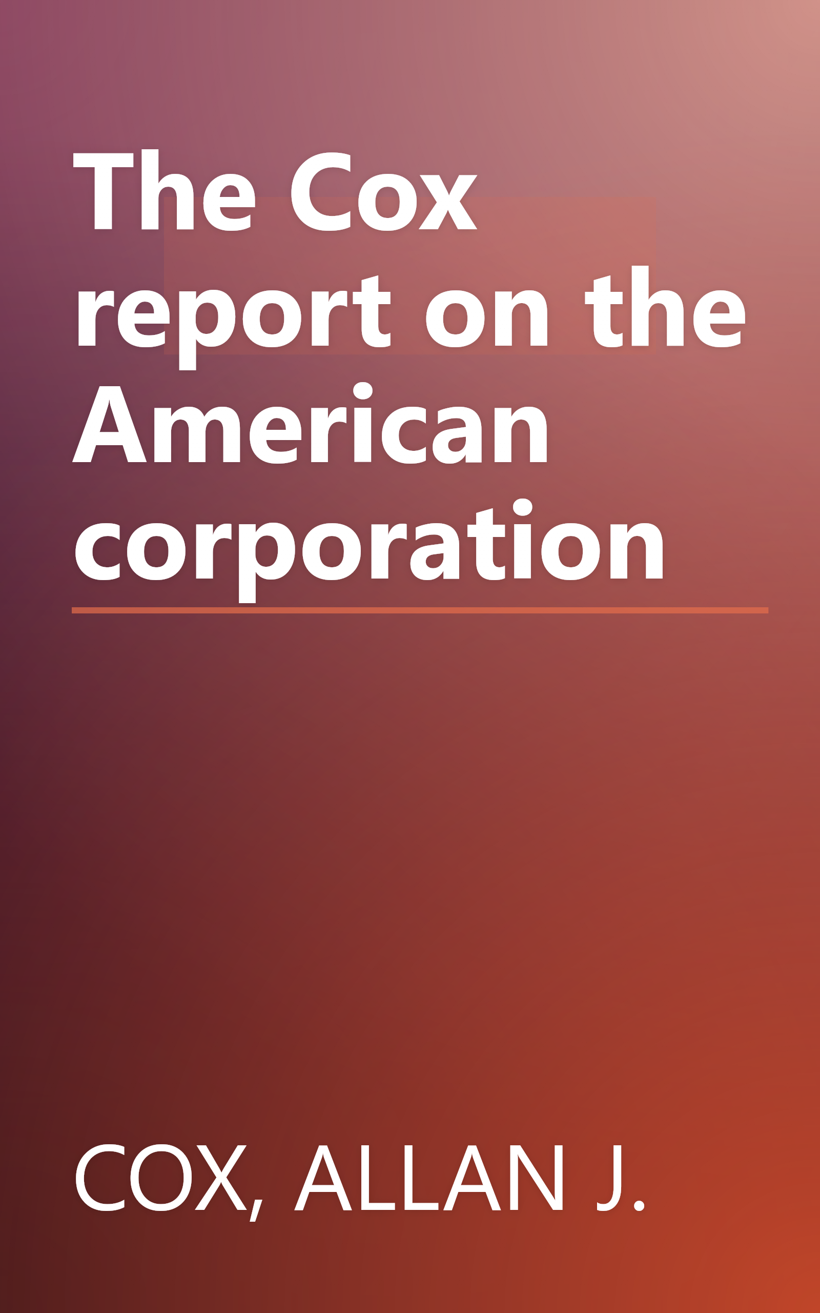 The Cox report on the American corporation book cover