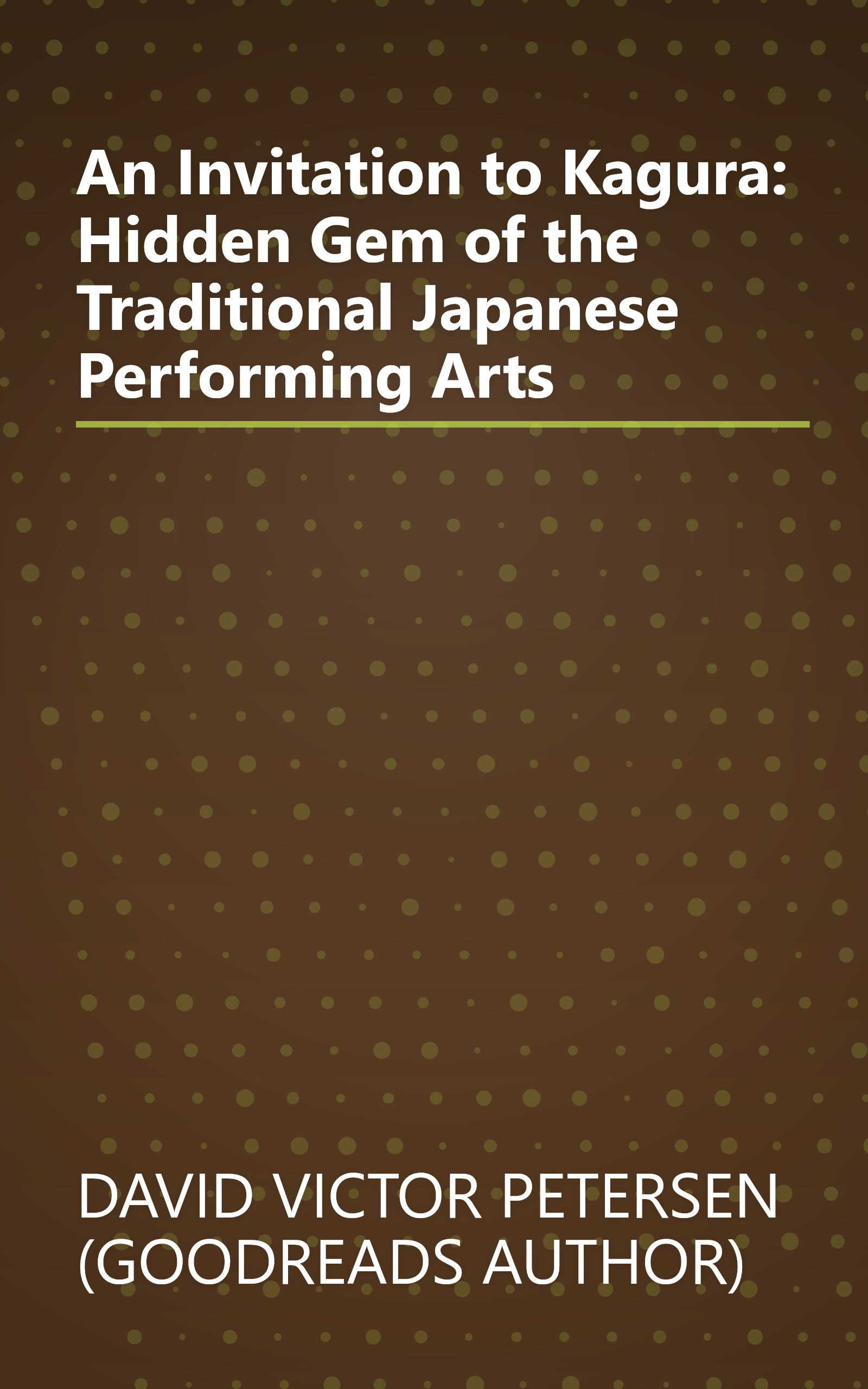 An Invitation to Kagura: Hidden Gem of the Traditional Japanese Performing Arts book cover