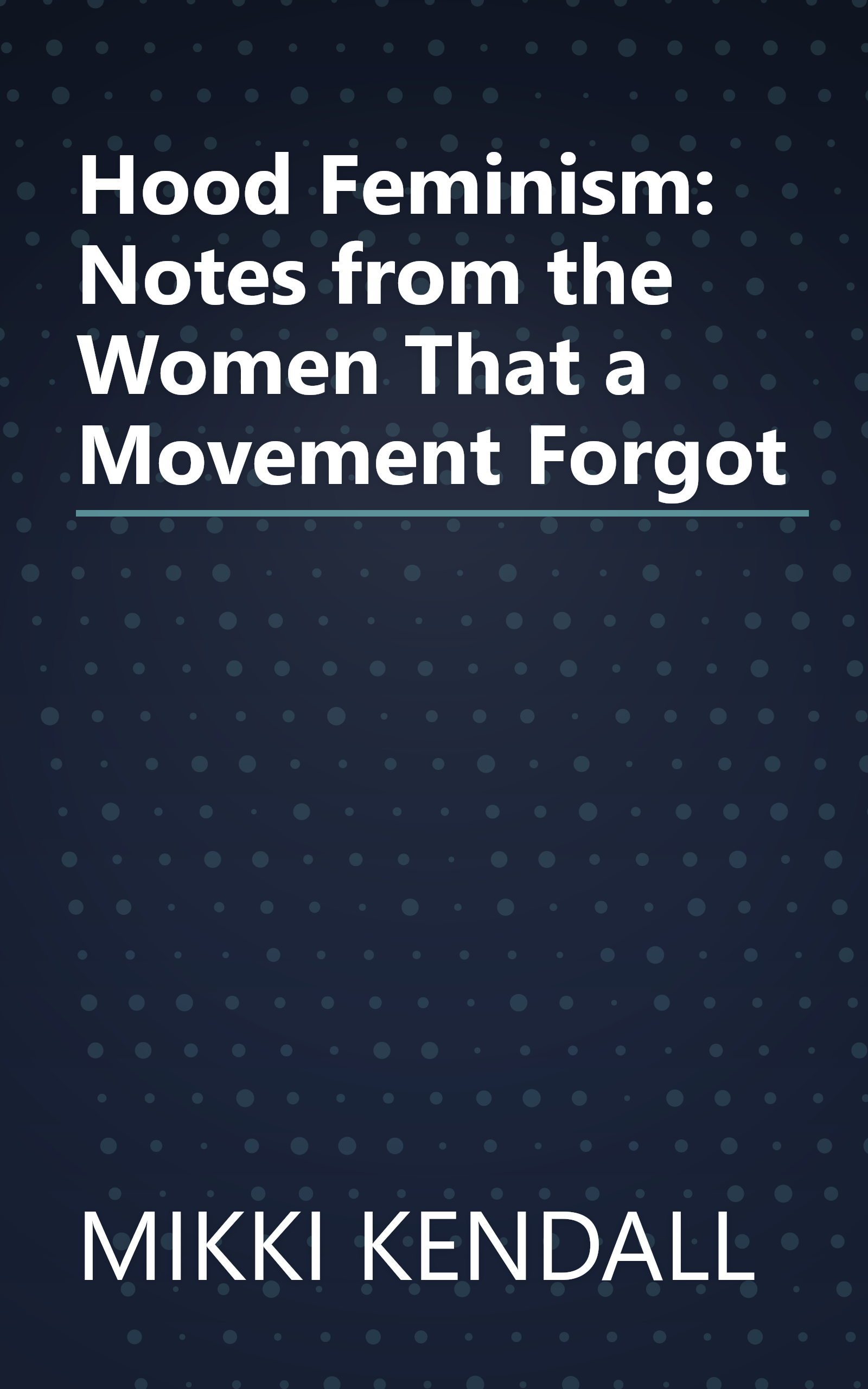 Hood Feminism: Notes from the Women That a Movement Forgot book cover