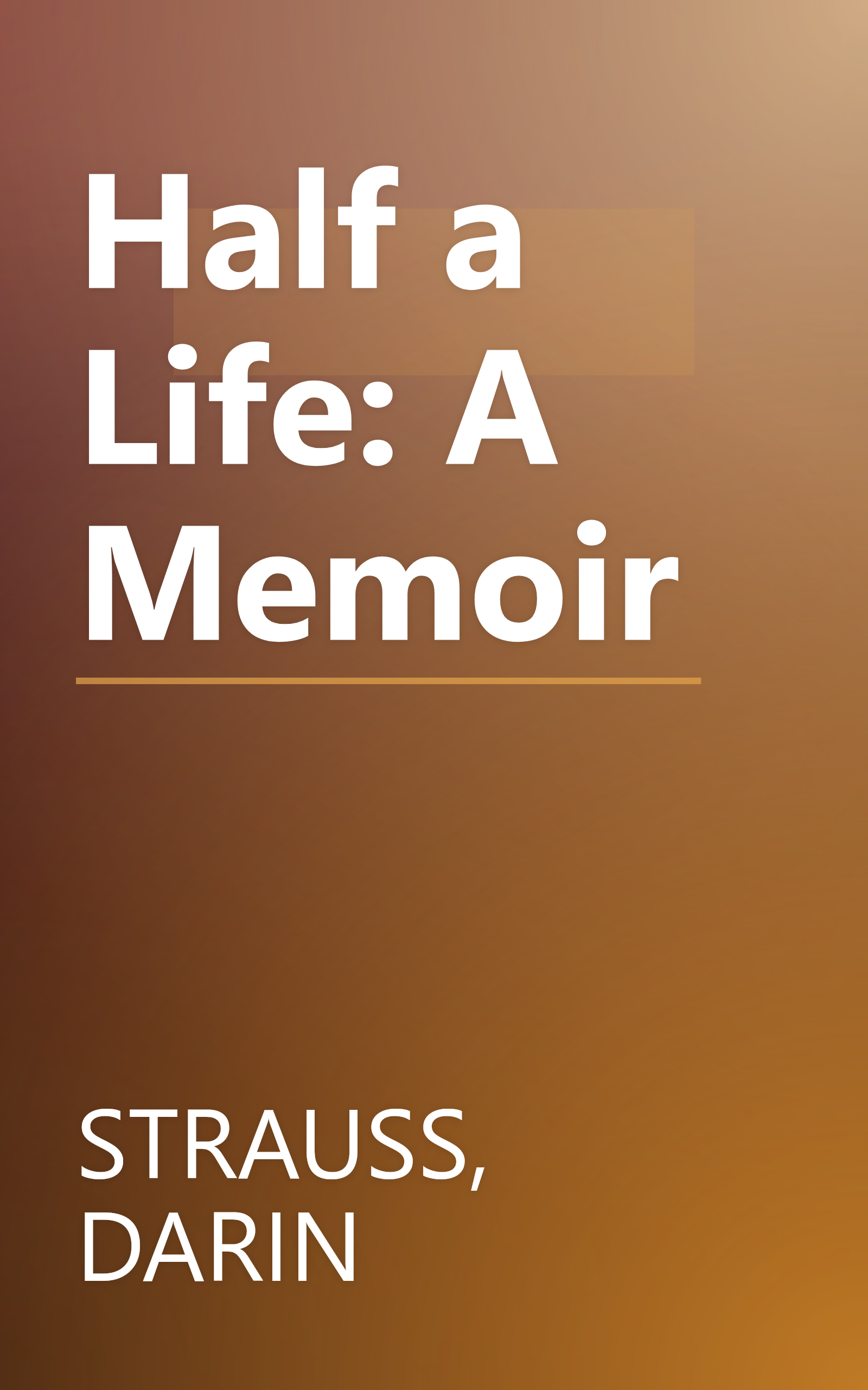Half a Life: A Memoir book cover