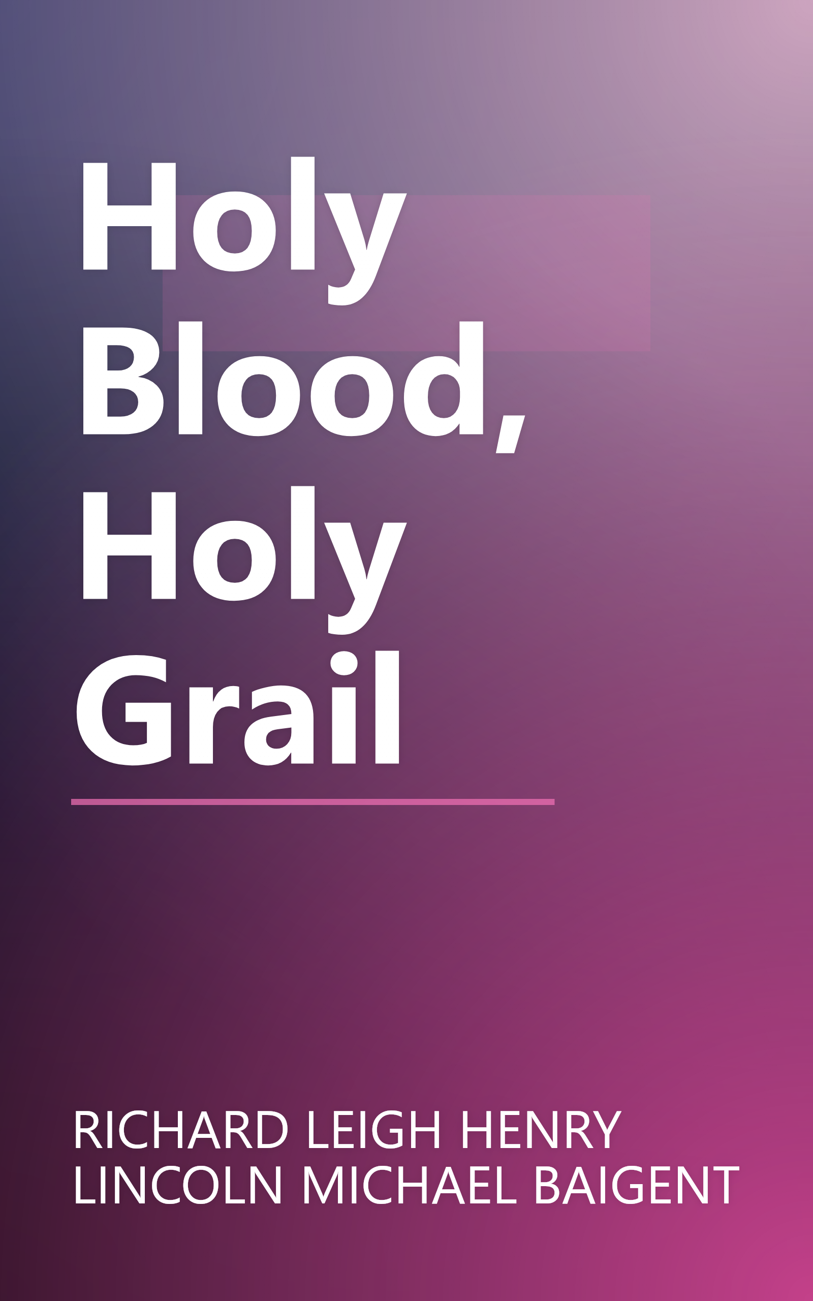 Holy Blood, Holy Grail book cover