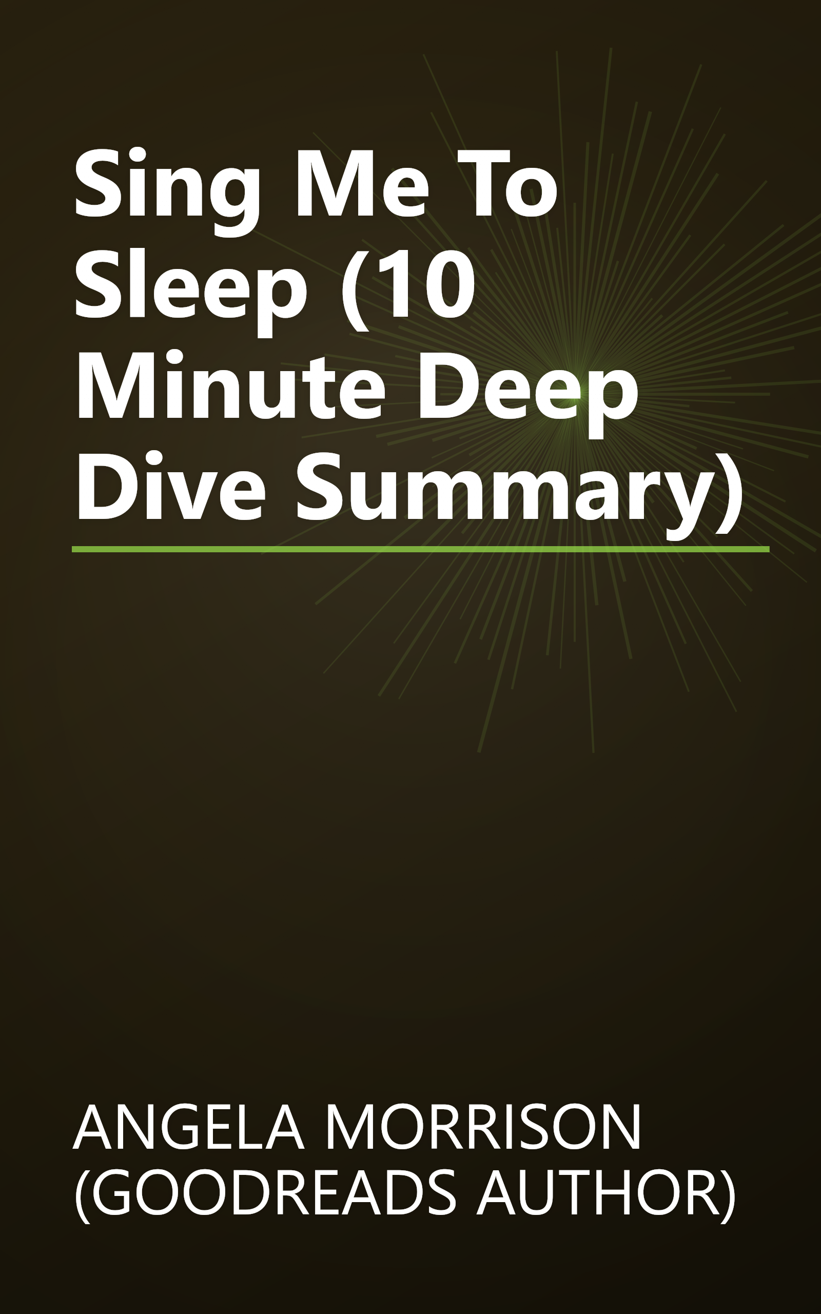 Sing Me To Sleep (10 Minute   Deep Dive Summary) book cover