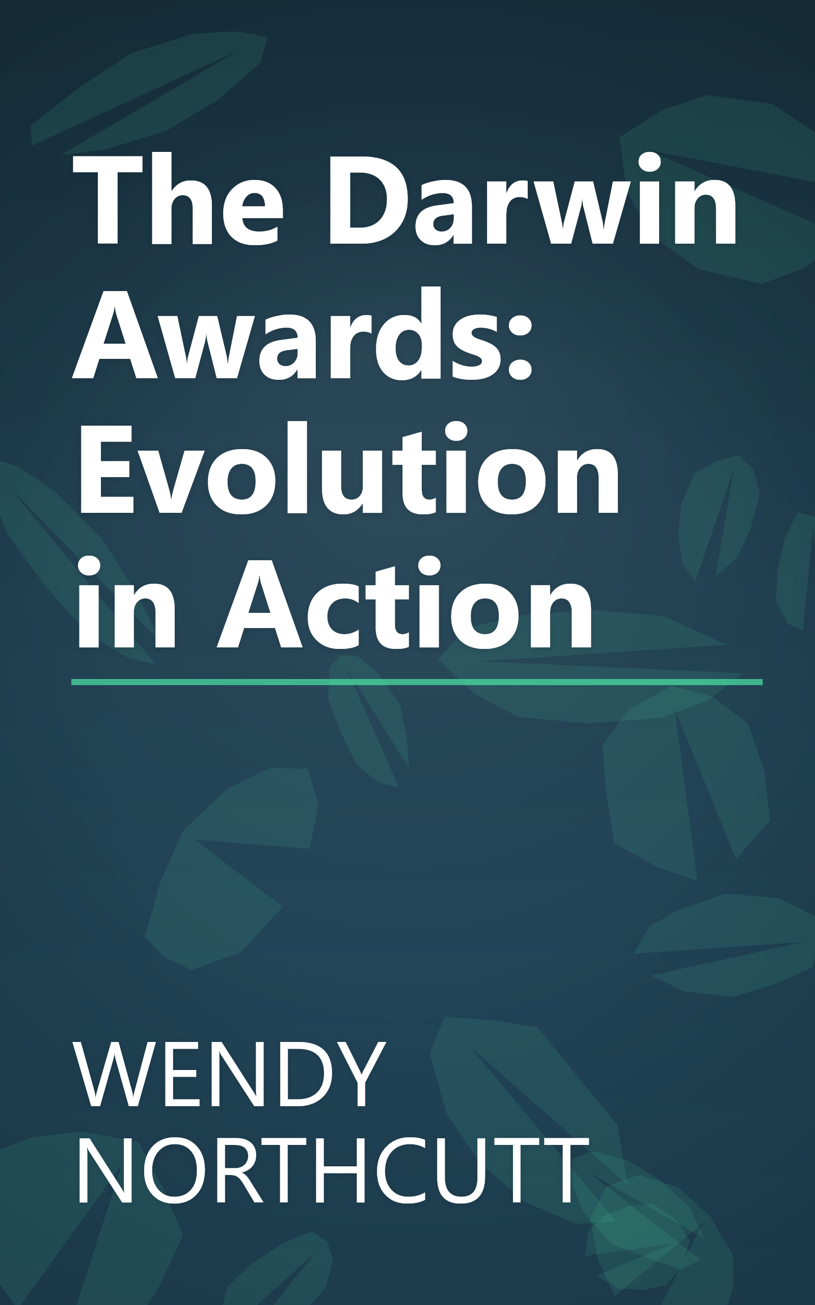 The Darwin Awards: Evolution in Action book cover