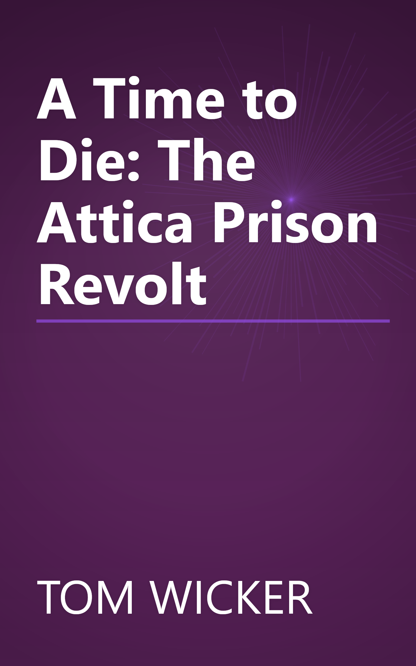 A Time to Die: The Attica Prison Revolt book cover