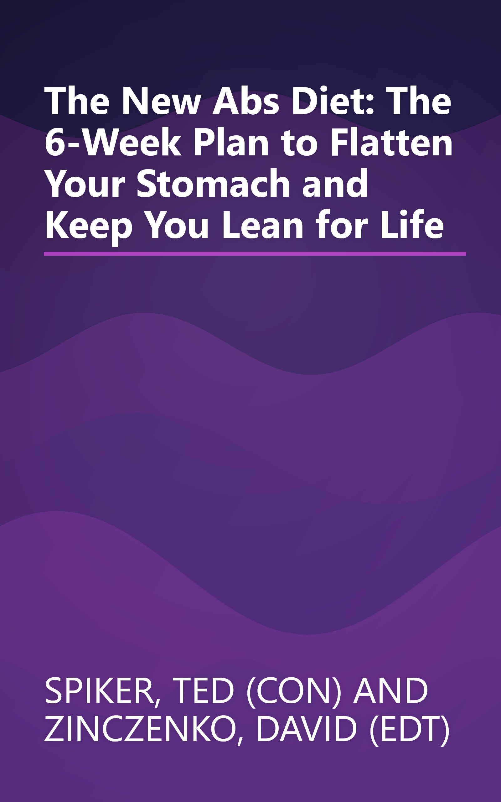 The New Abs Diet: The 6-Week Plan to Flatten Your Stomach and Keep You Lean for Life book cover