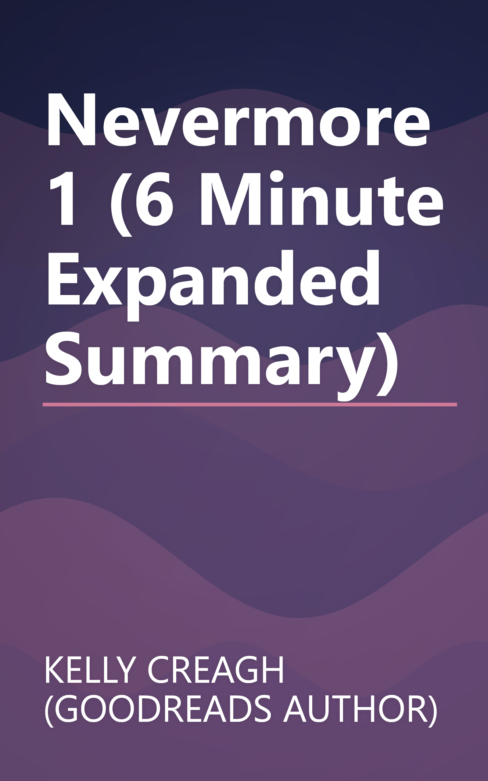 Nevermore 1 (6 Minute   Expanded Summary) book cover