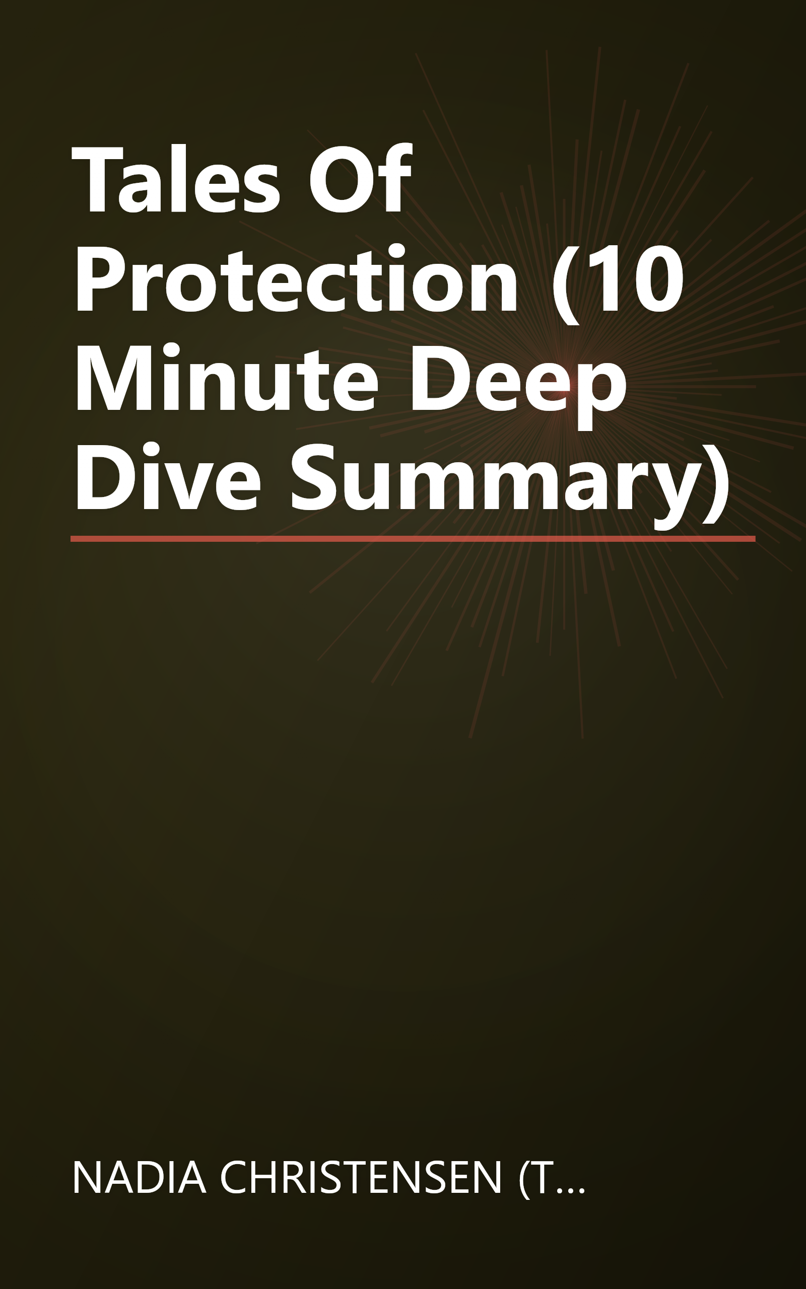 Tales Of Protection (10 Minute   Deep Dive Summary) book cover