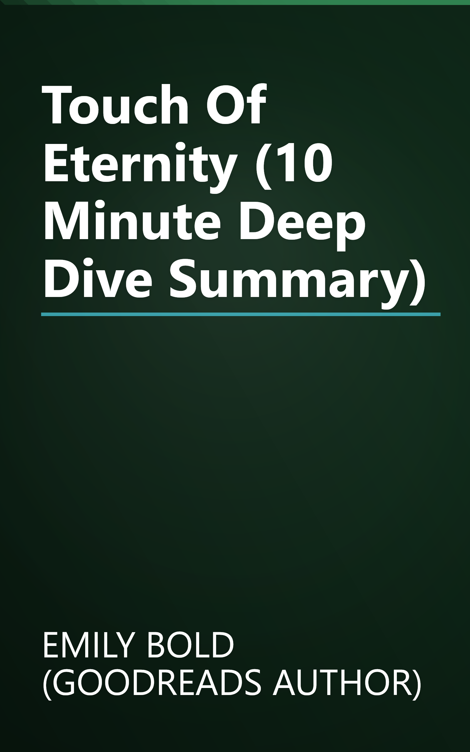 Touch Of Eternity (10 Minute   Deep Dive Summary) book cover
