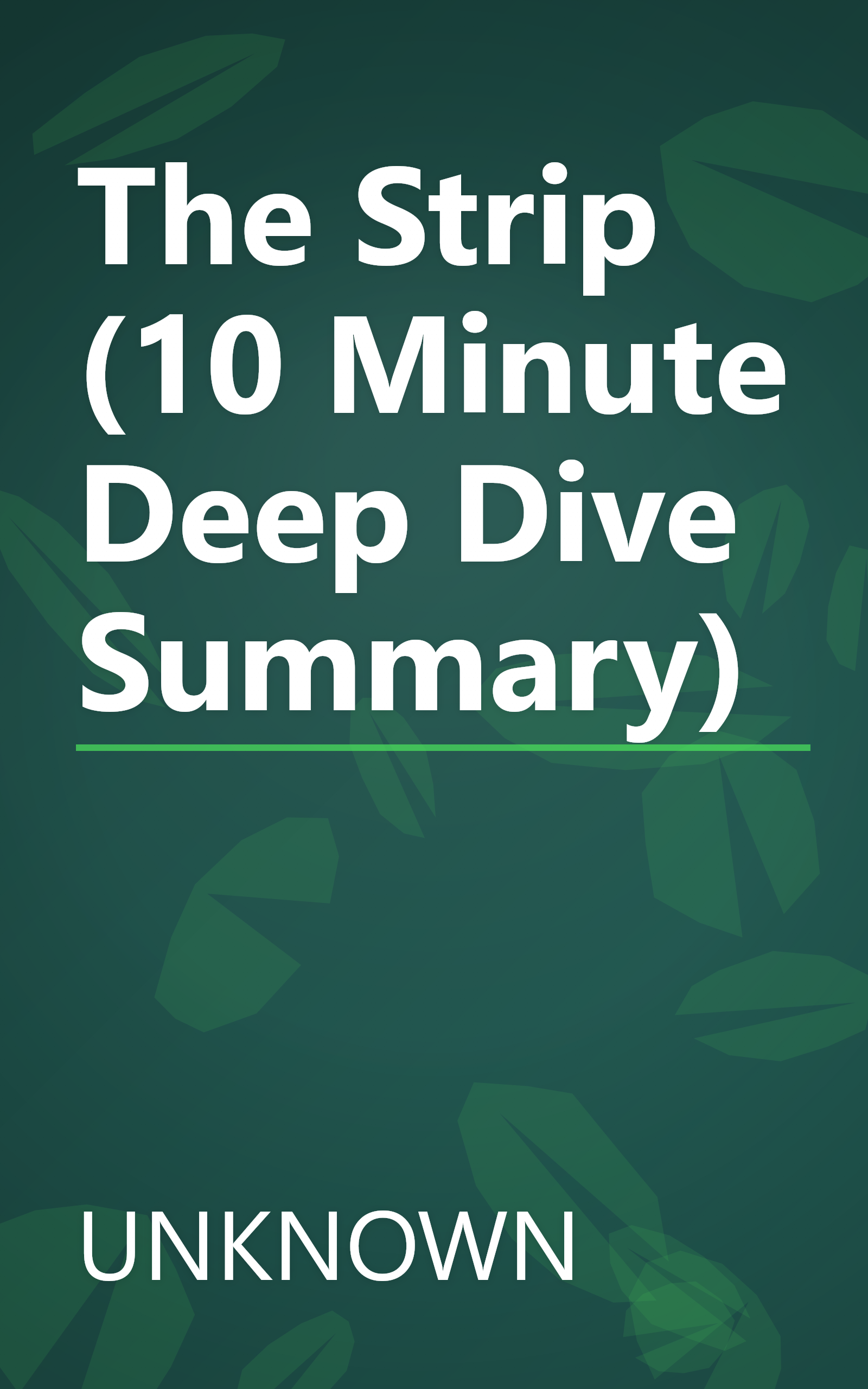The Strip (10 Minute   Deep Dive Summary) book cover