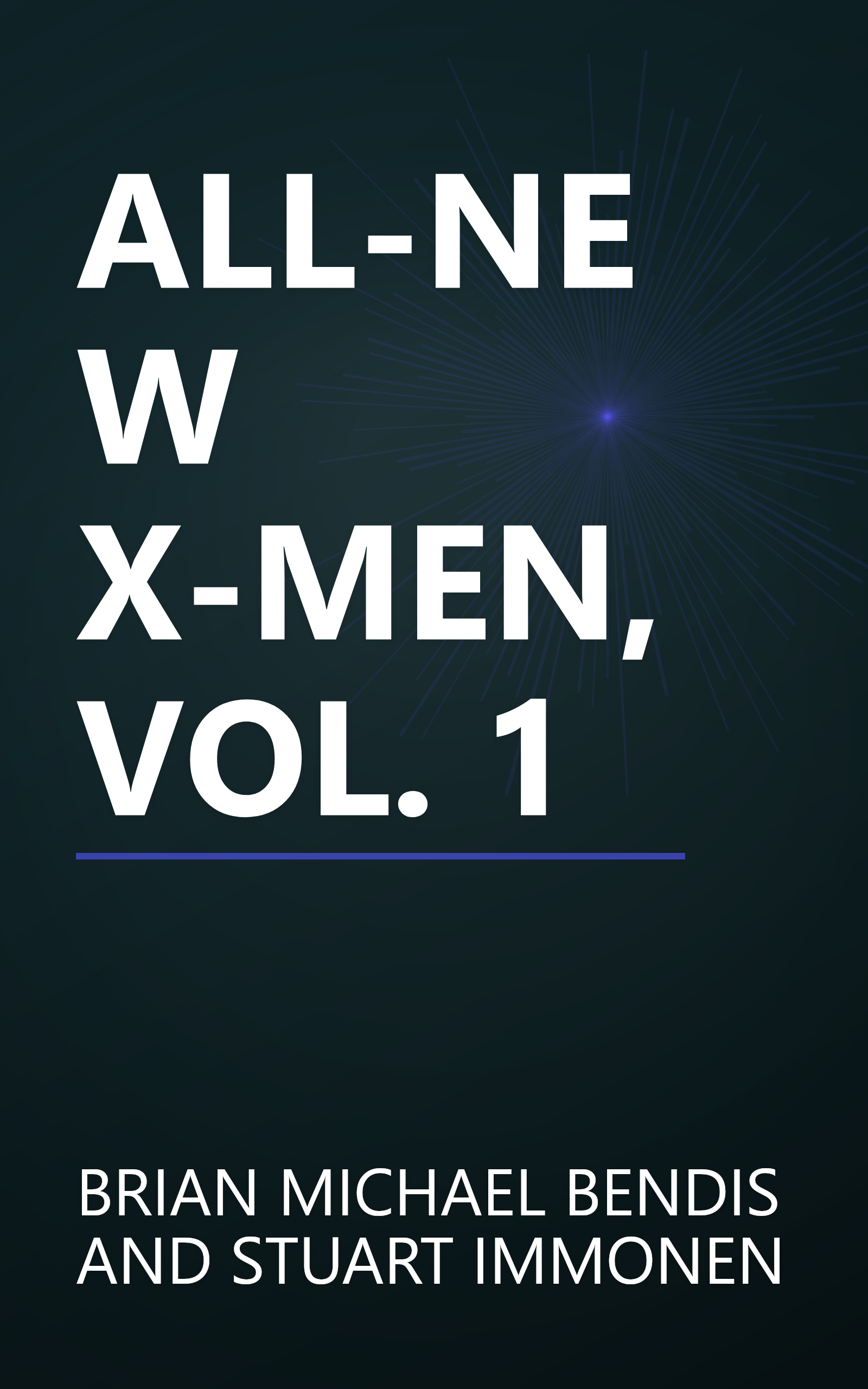 ALL-NEW X-MEN, VOL. 1 book cover