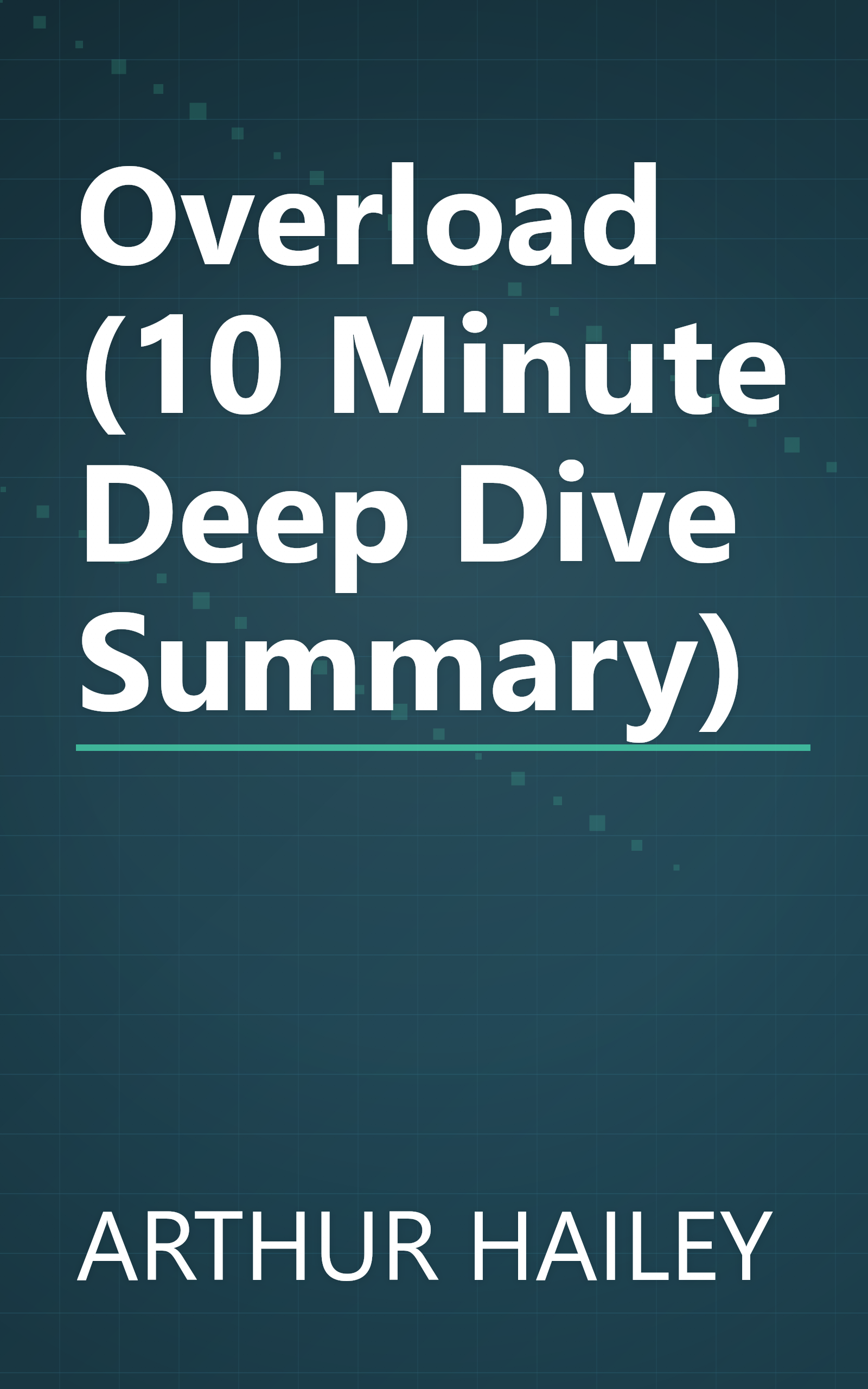 Overload (10 Minute   Deep Dive Summary) book cover