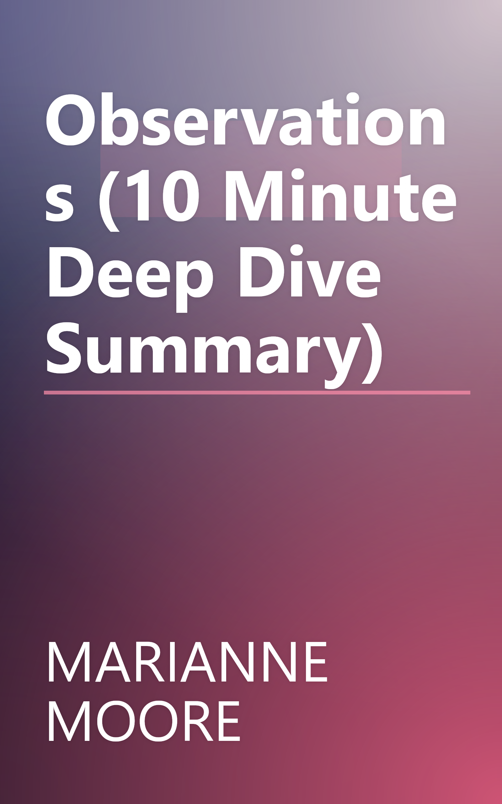 Observations (10 Minute   Deep Dive Summary) book cover