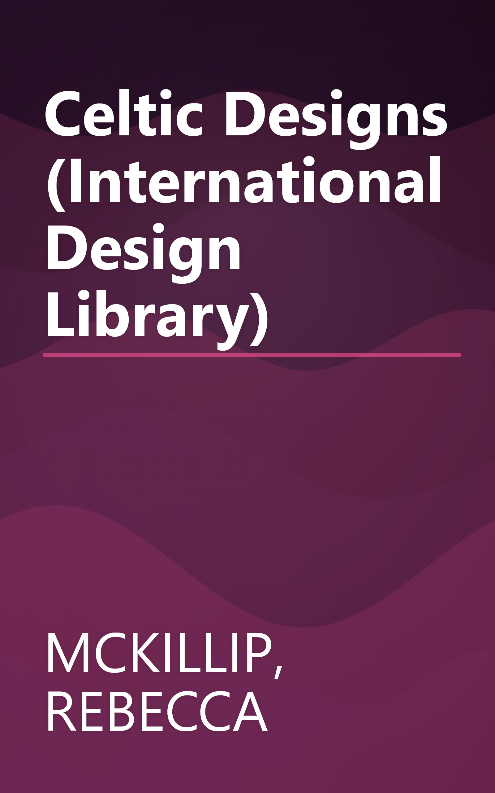 Celtic Designs (International Design Library) book cover