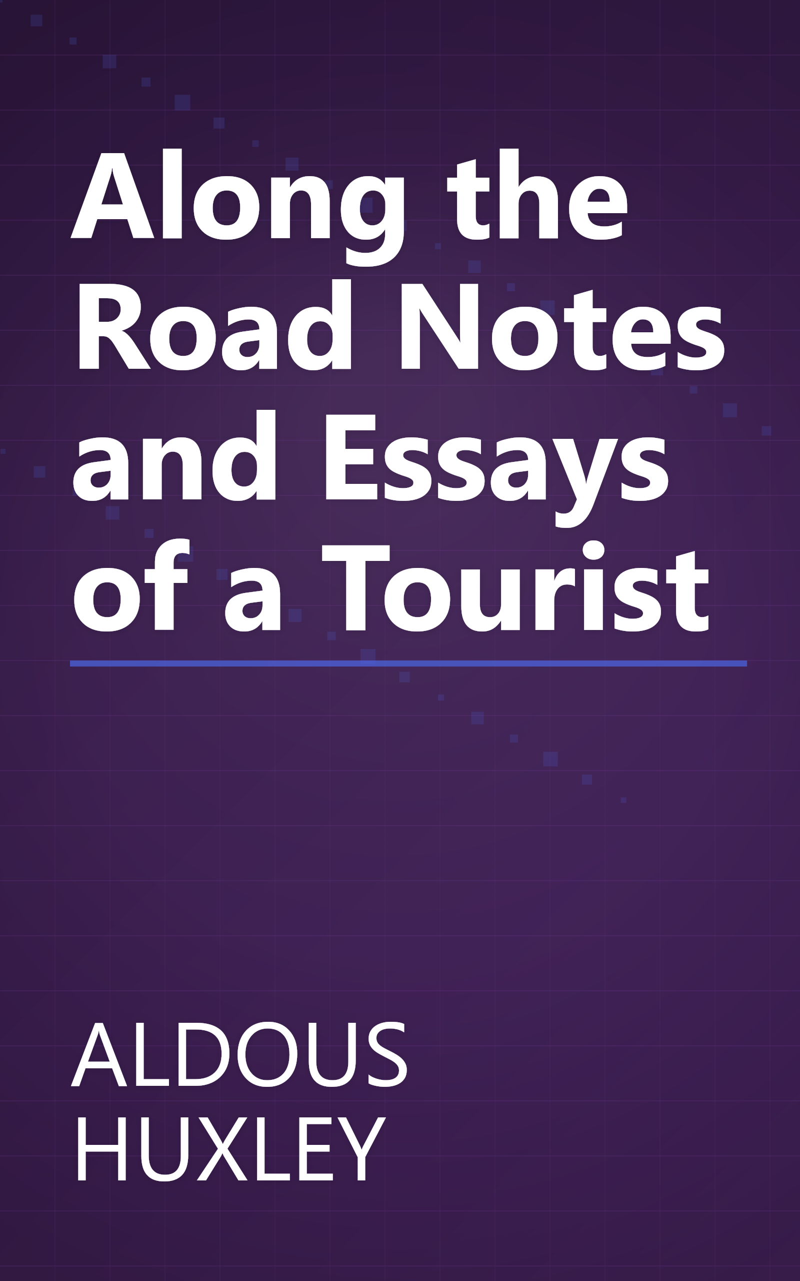 Along the Road Notes and Essays of a Tourist book cover