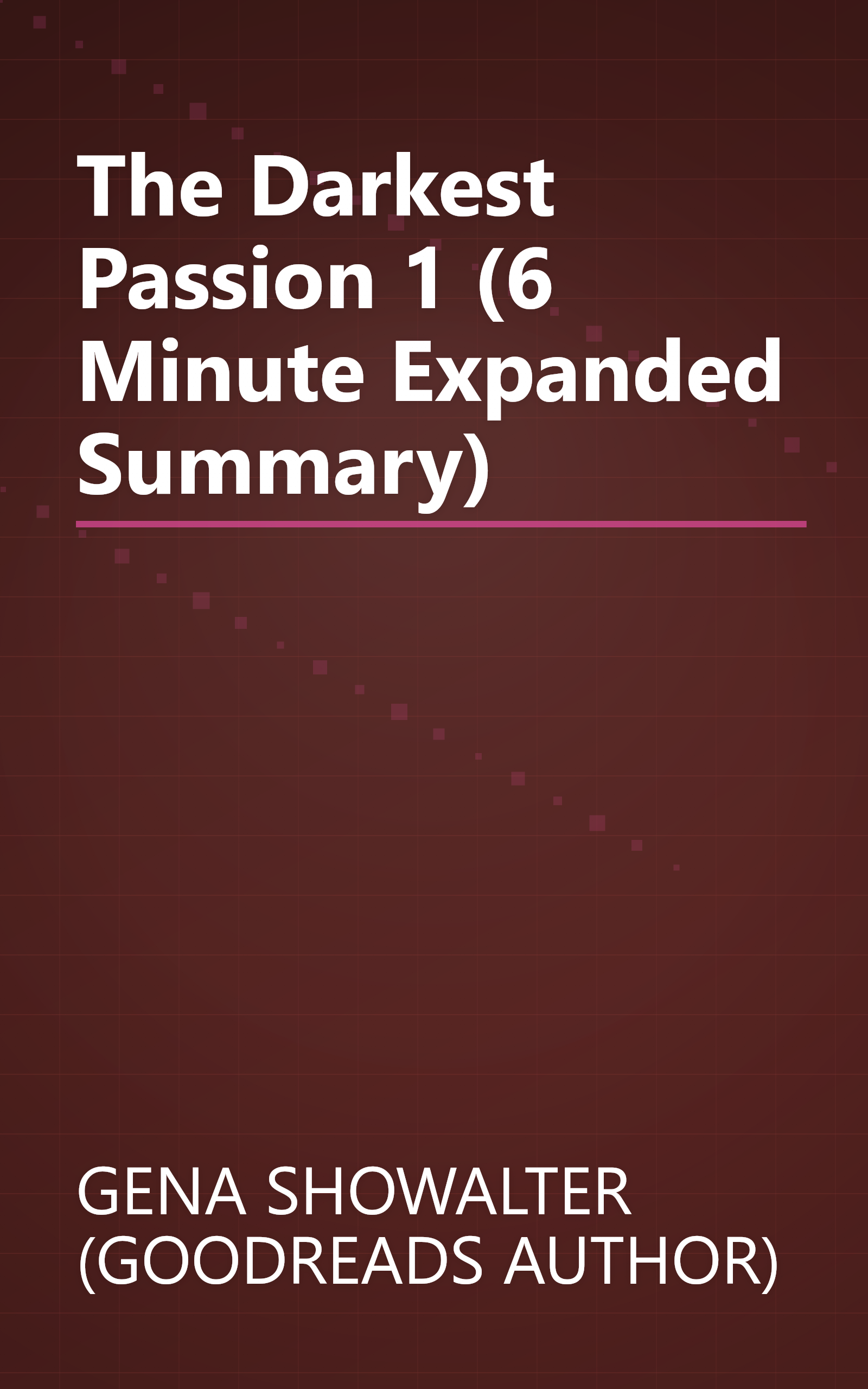 The Darkest Passion 1 (6 Minute   Expanded Summary) book cover