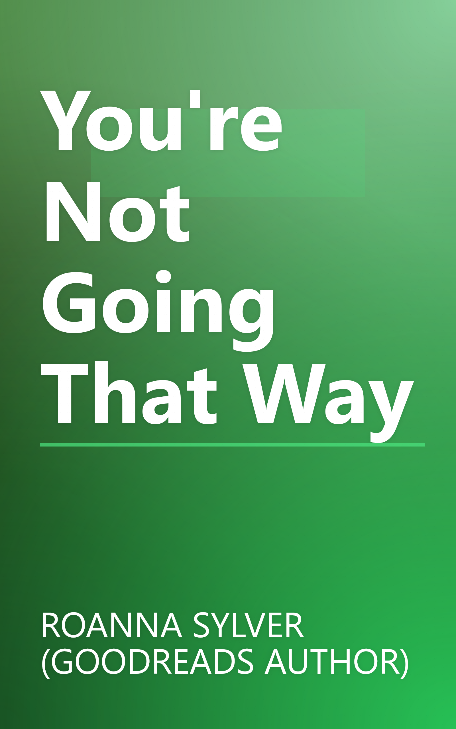 You're Not Going That Way book cover