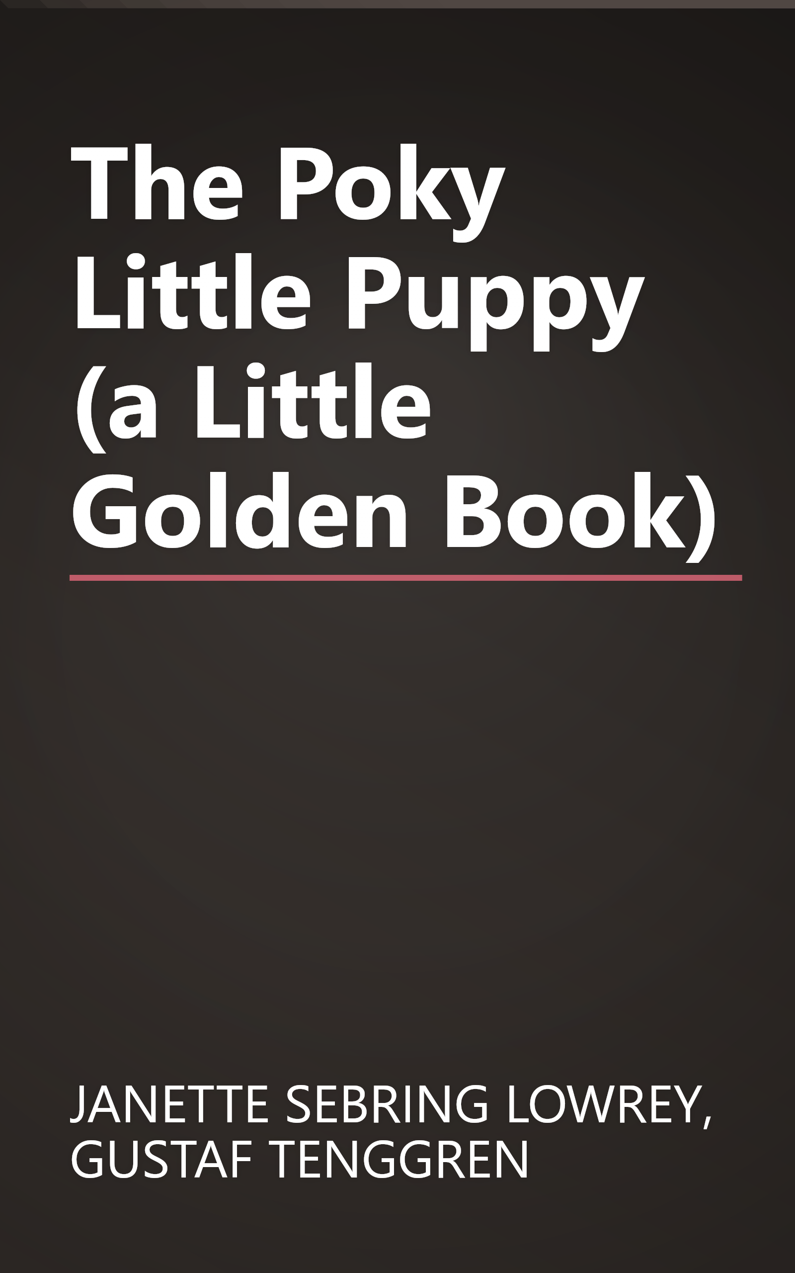 The Poky Little Puppy (a Little Golden Book) book cover