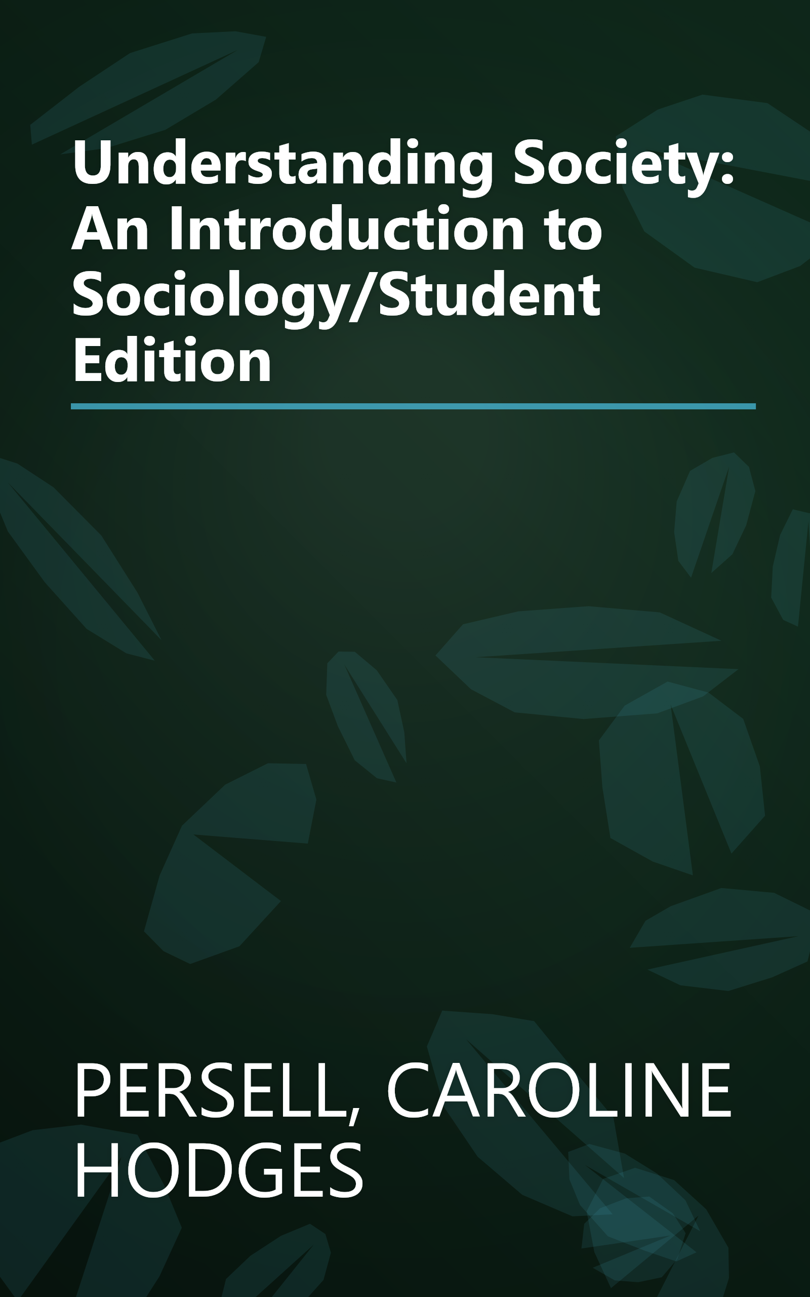 Understanding Society: An Introduction to Sociology/Student Edition book cover