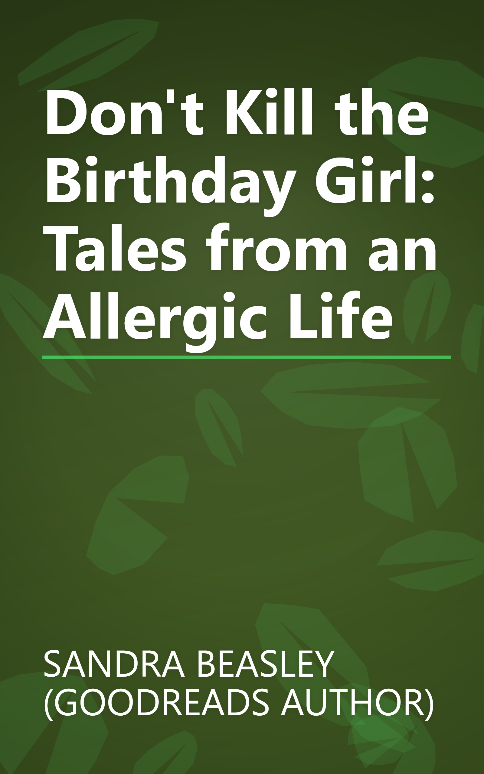 Don't Kill the Birthday Girl: Tales from an Allergic Life book cover