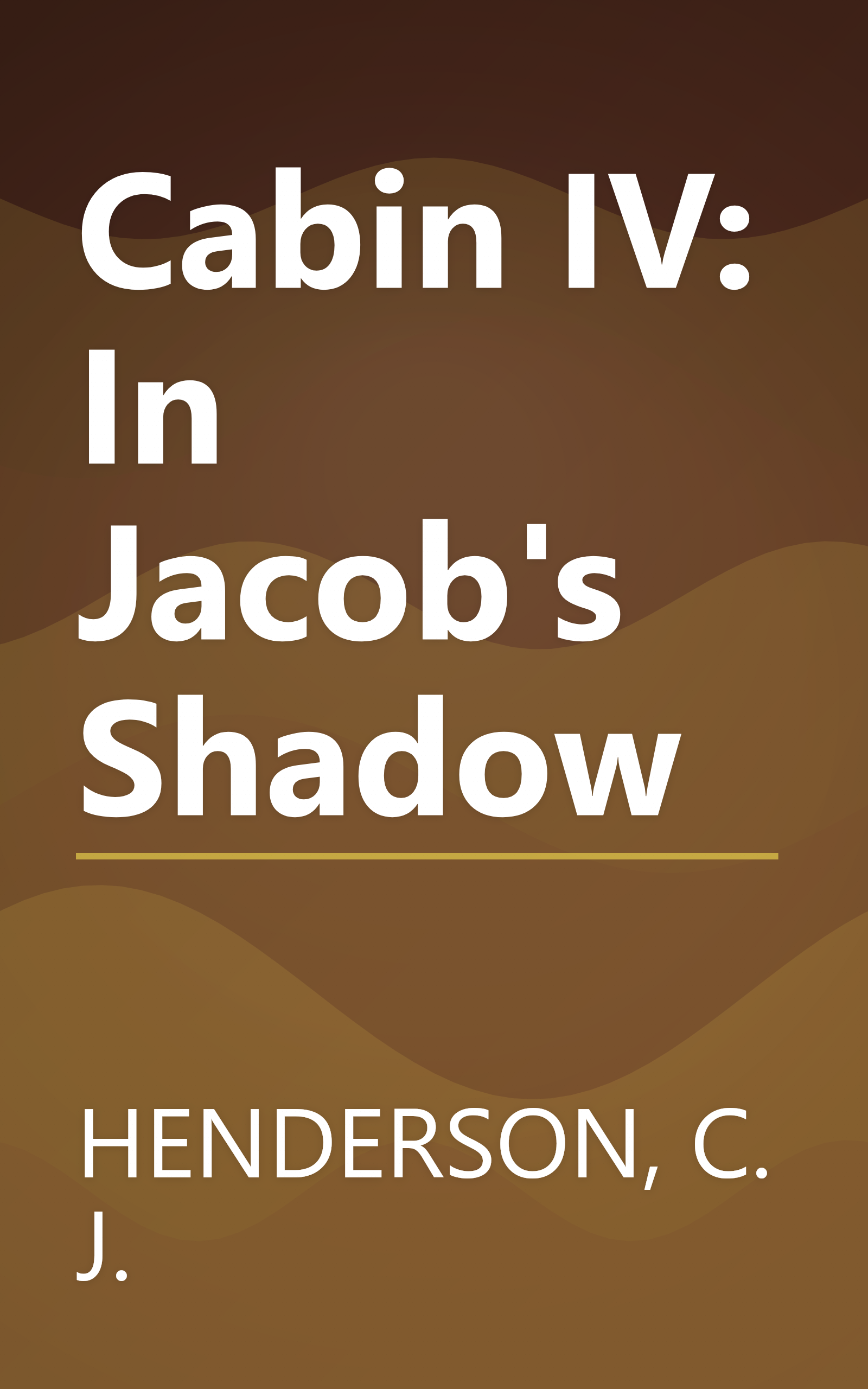 Cabin IV: In Jacob's Shadow book cover