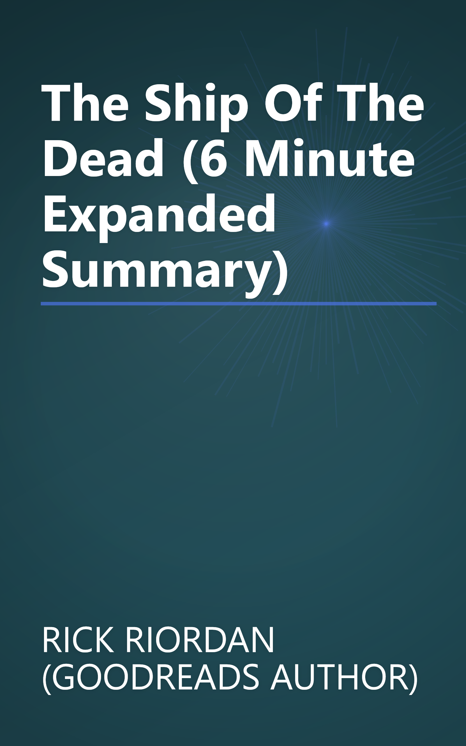 The Ship Of The Dead (6 Minute   Expanded Summary) book cover