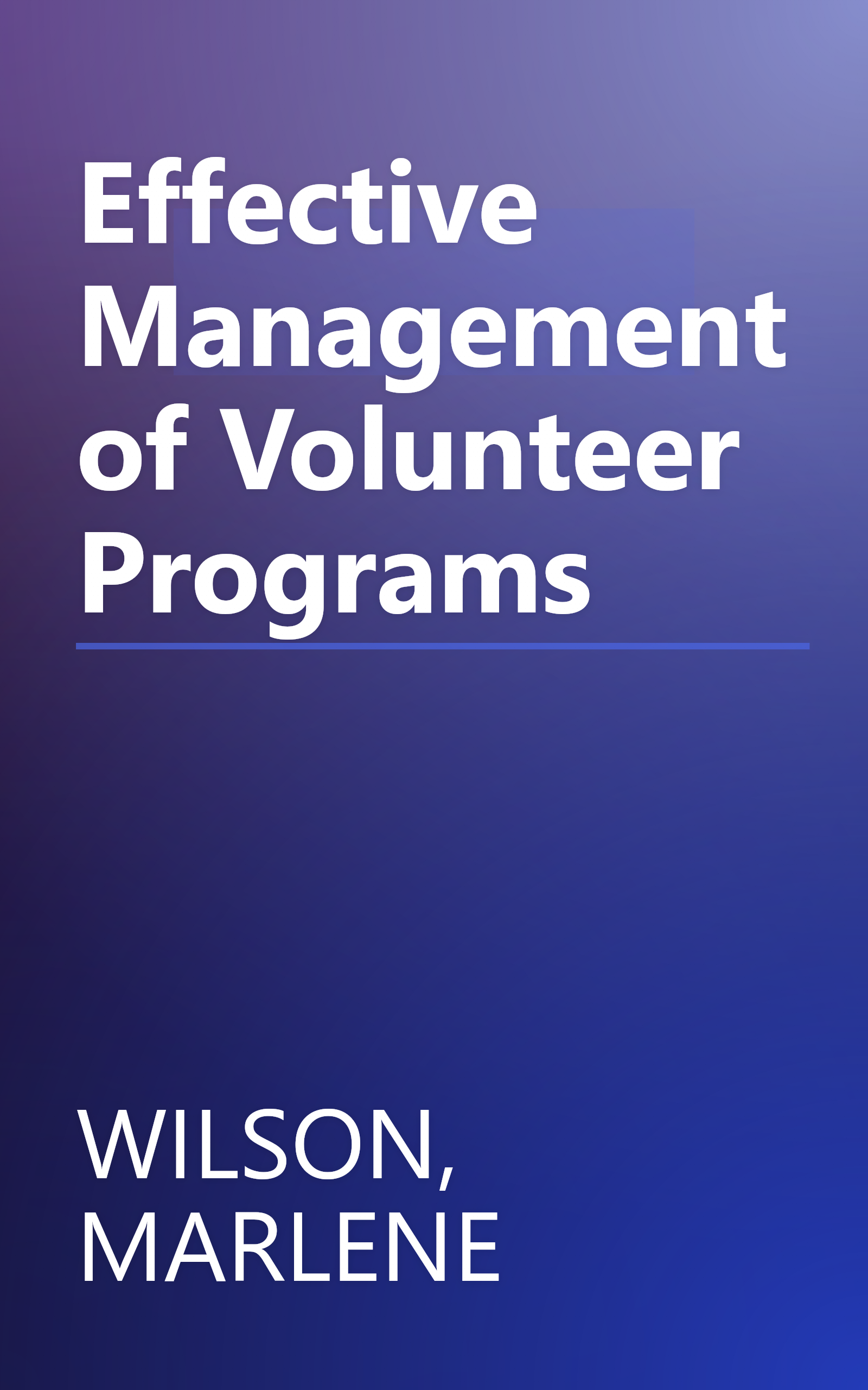 Effective Management of Volunteer Programs book cover