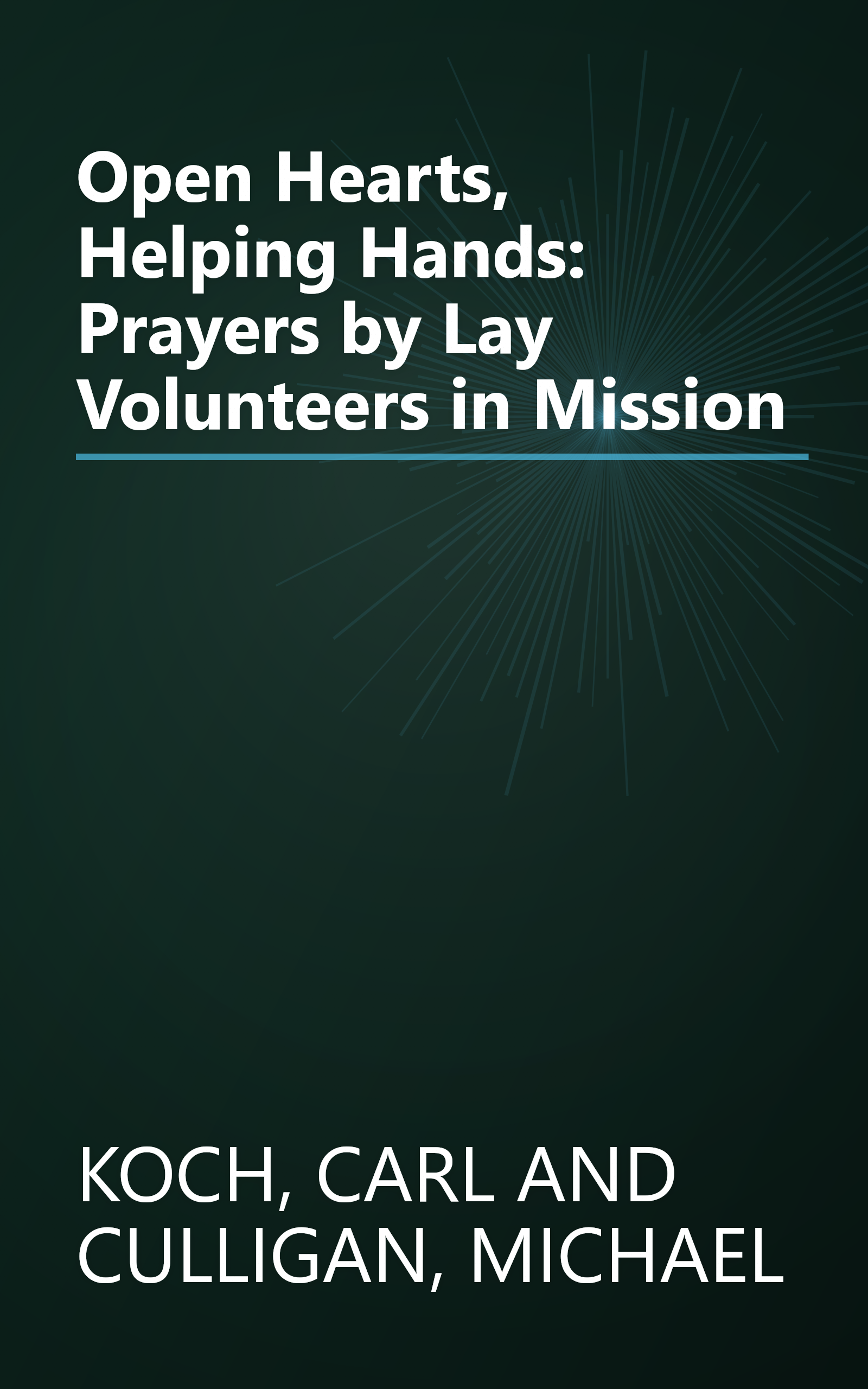 Open Hearts, Helping Hands: Prayers by Lay Volunteers in Mission book cover