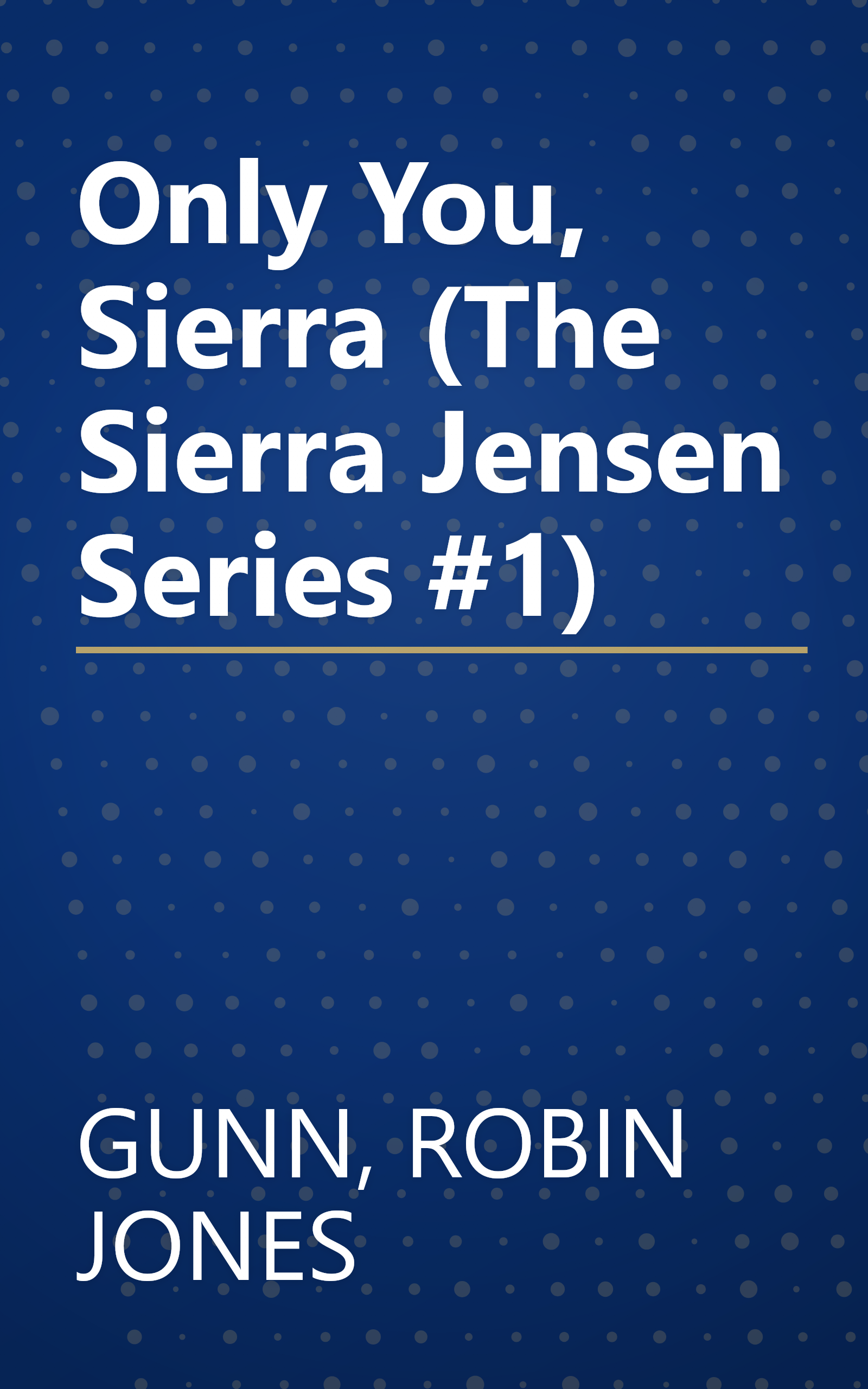Only You, Sierra (The Sierra Jensen Series #1) book cover