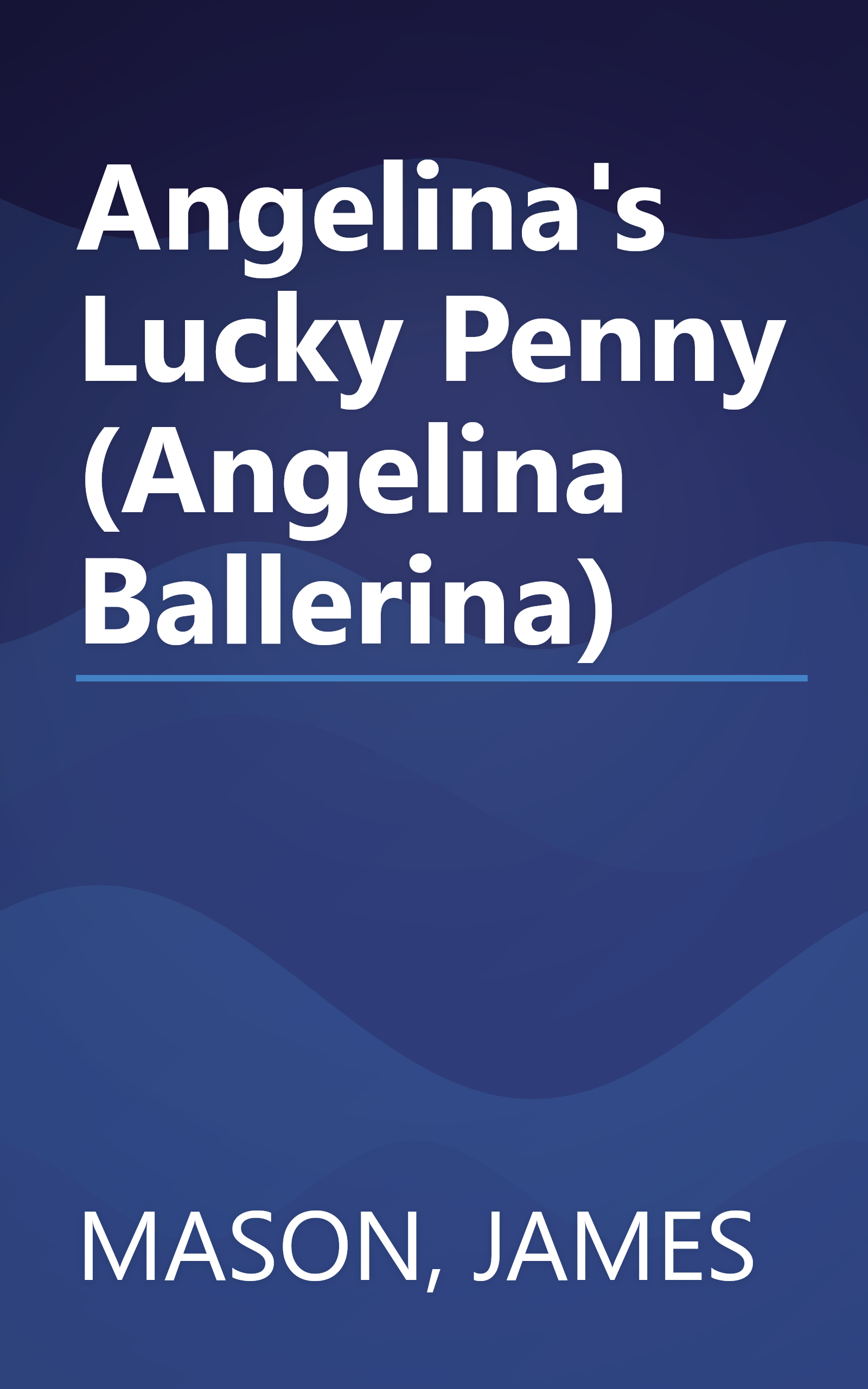Angelina's Lucky Penny (Angelina Ballerina) book cover