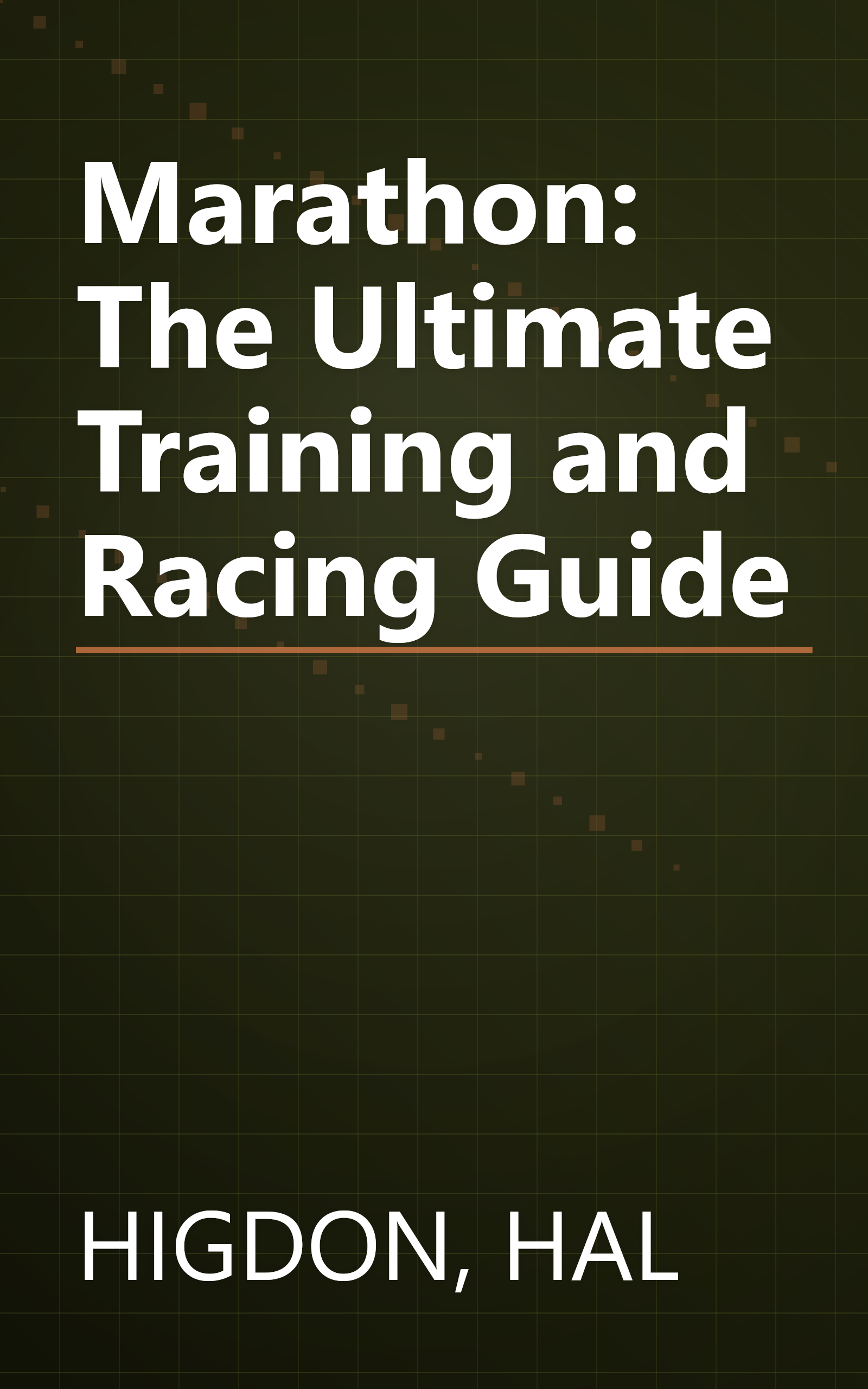 Marathon: The Ultimate Training and Racing Guide book cover