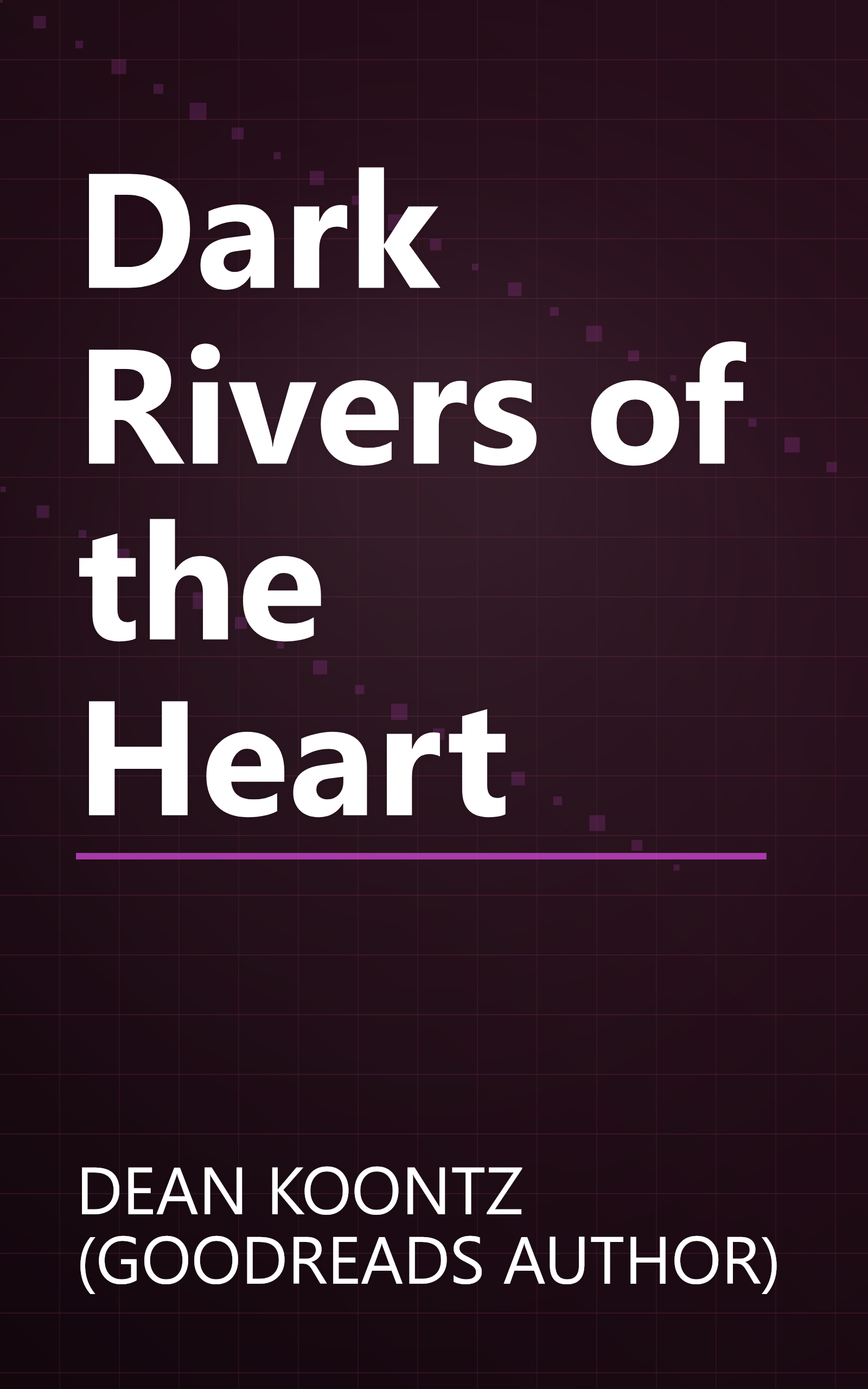 Dark Rivers of the Heart book cover