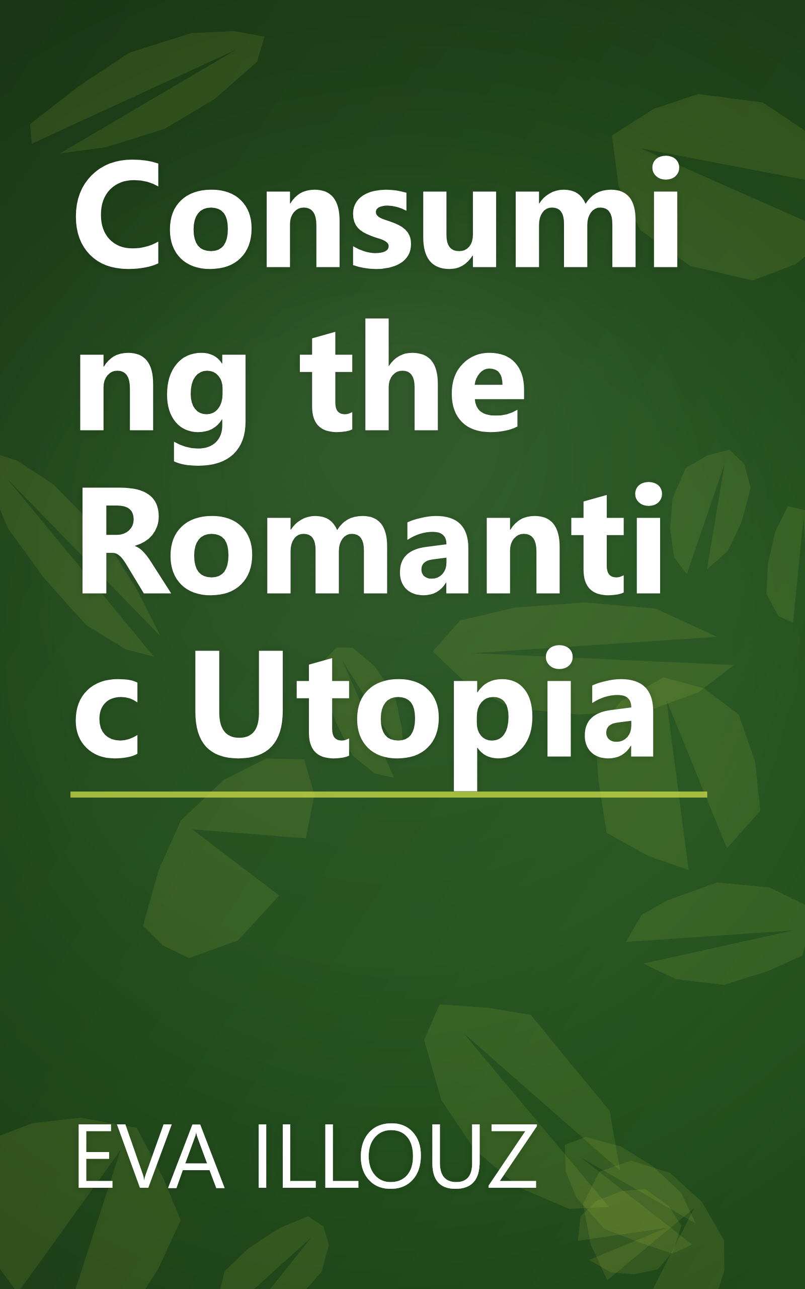Consuming the Romantic Utopia book cover