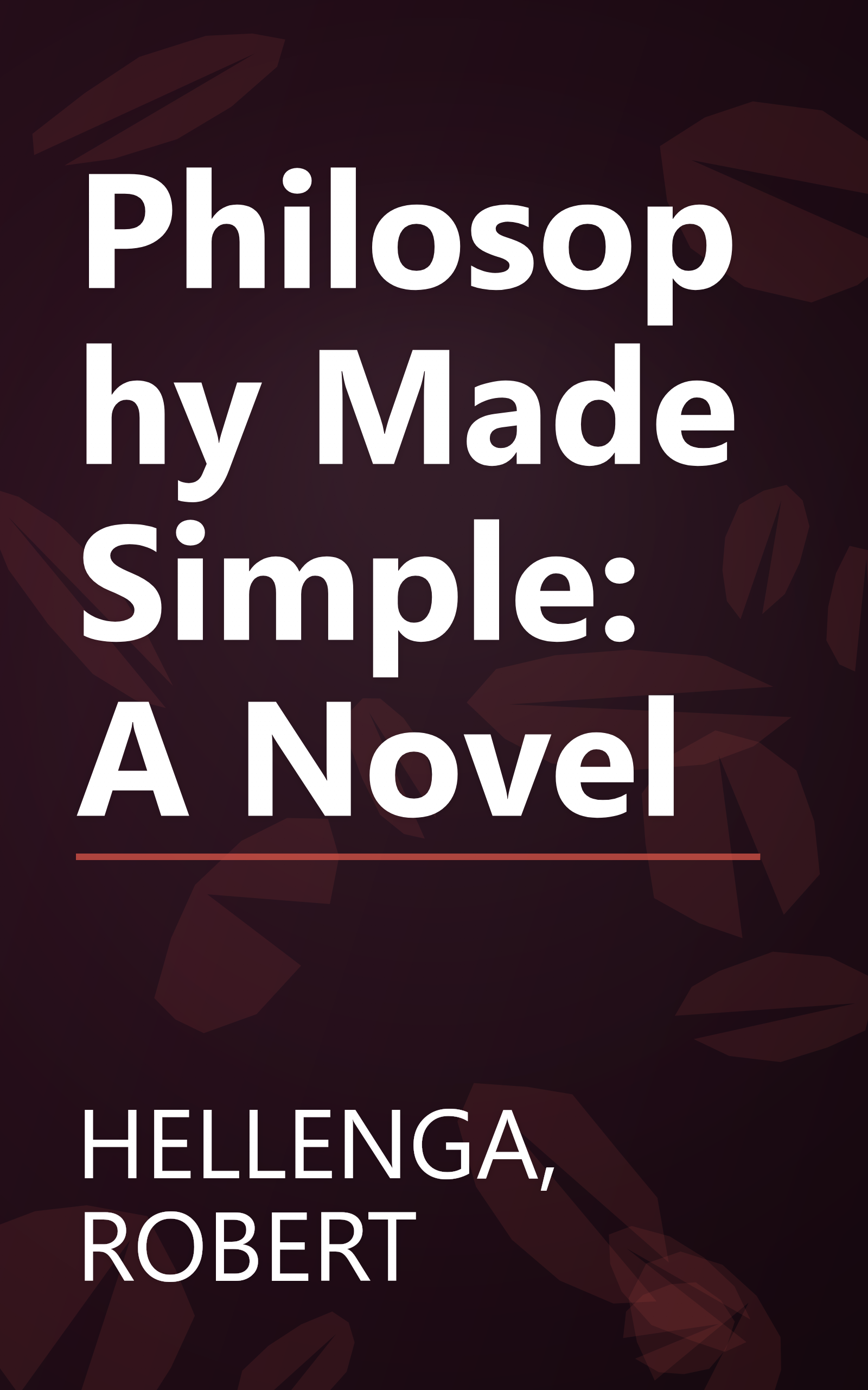 Philosophy Made Simple: A Novel book cover