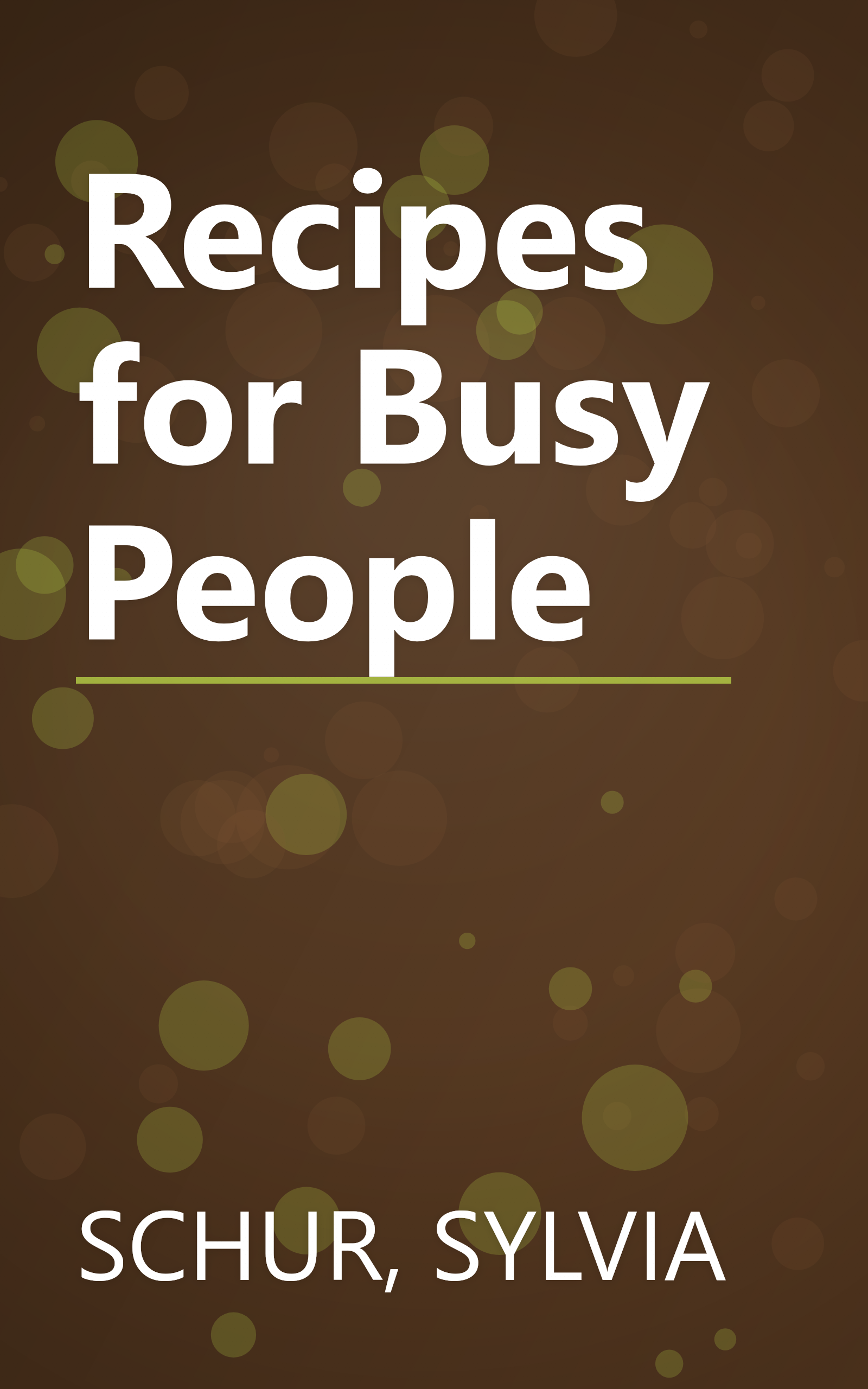 Recipes for Busy People book cover