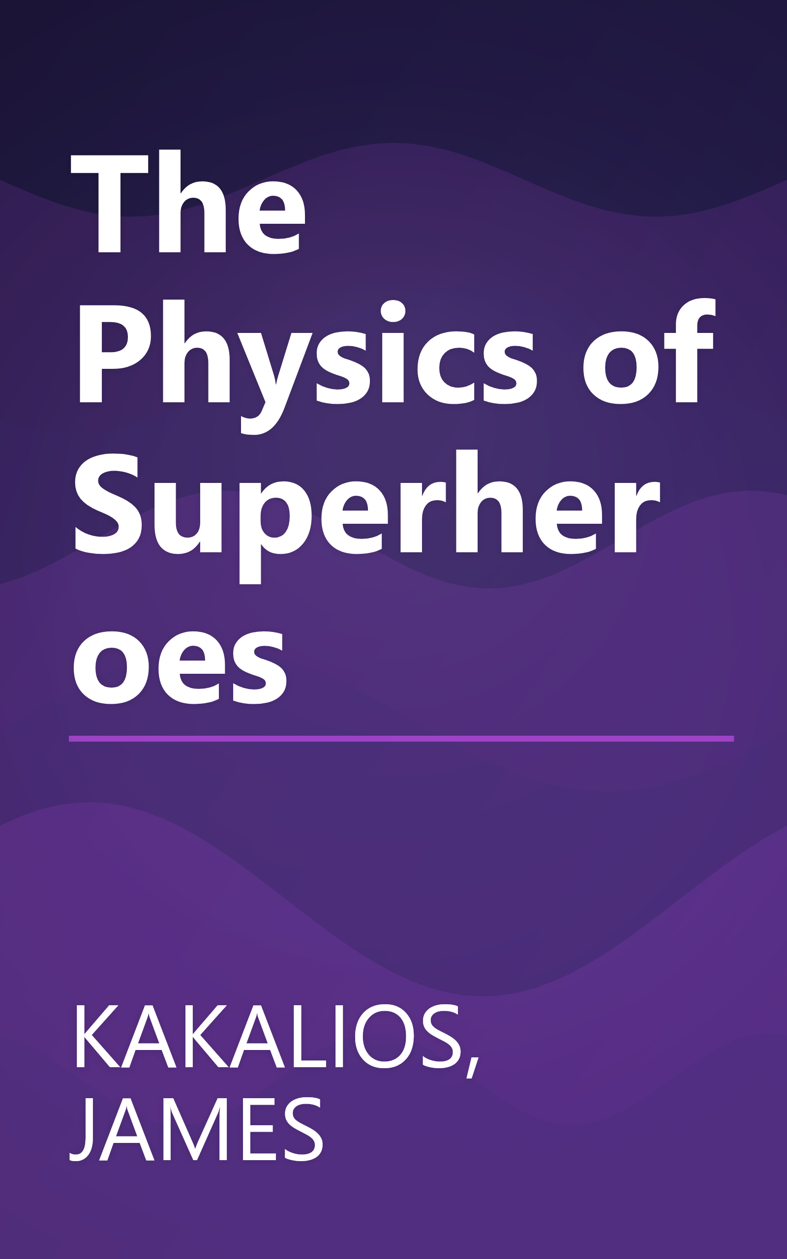 The Physics of Superheroes book cover