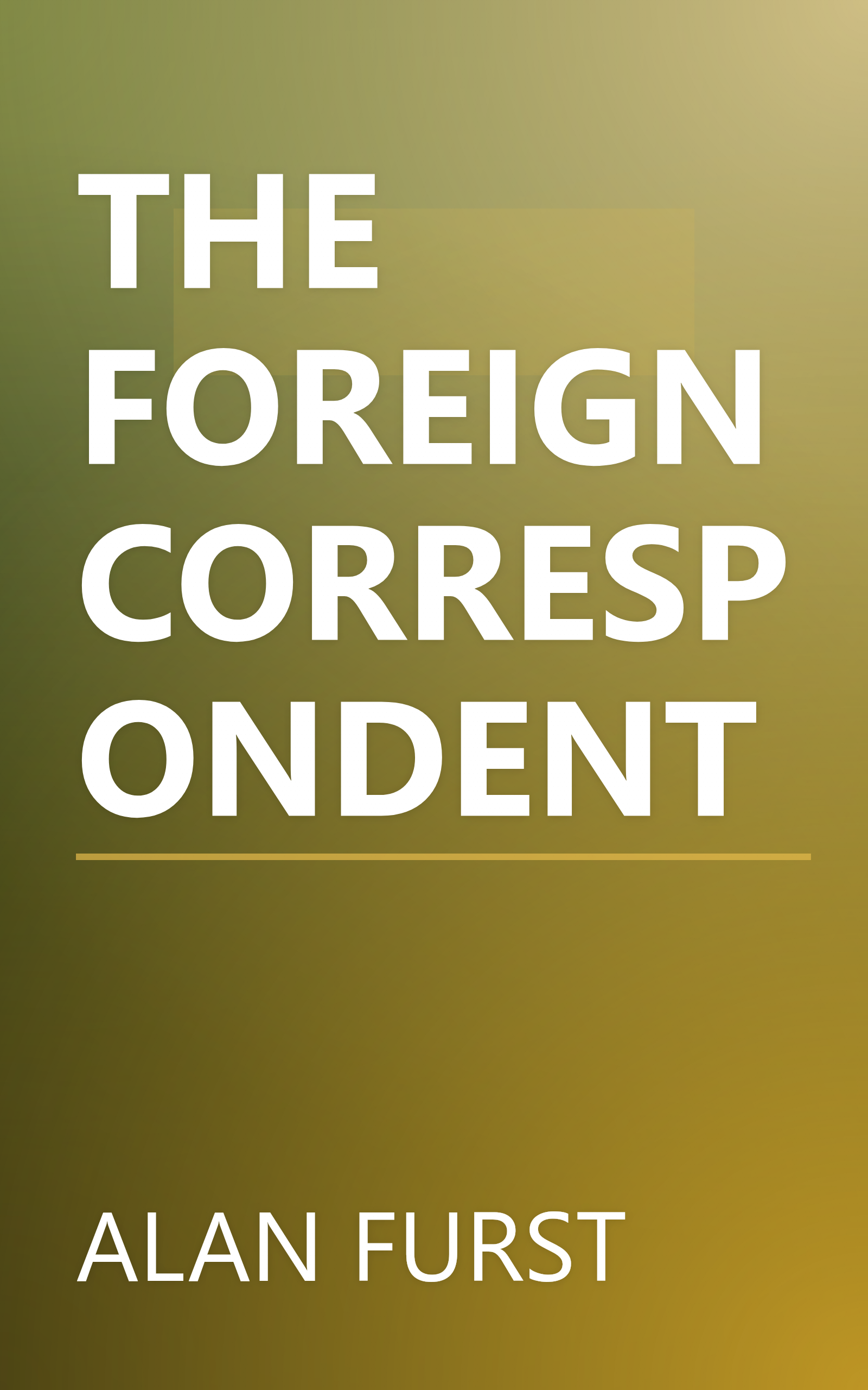 THE FOREIGN CORRESPONDENT book cover