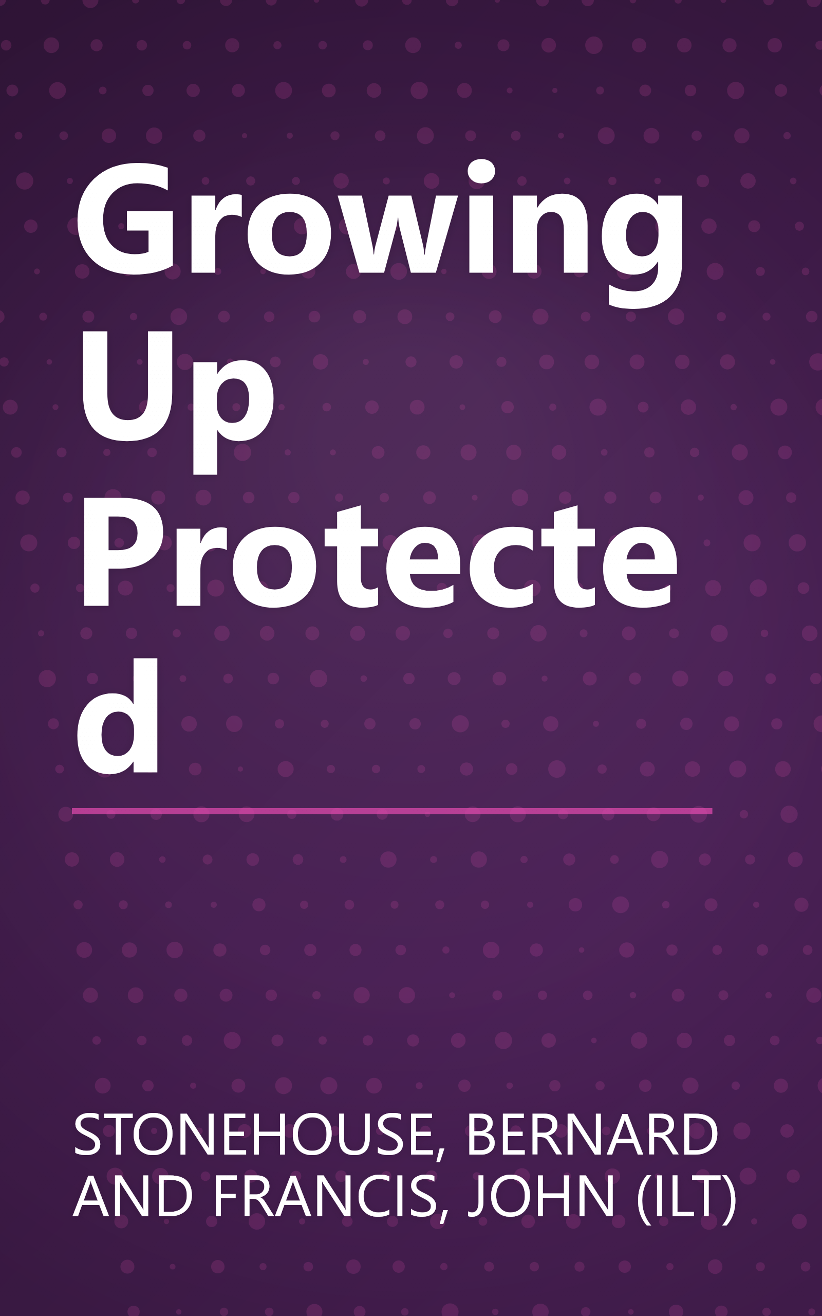 Growing Up Protected book cover