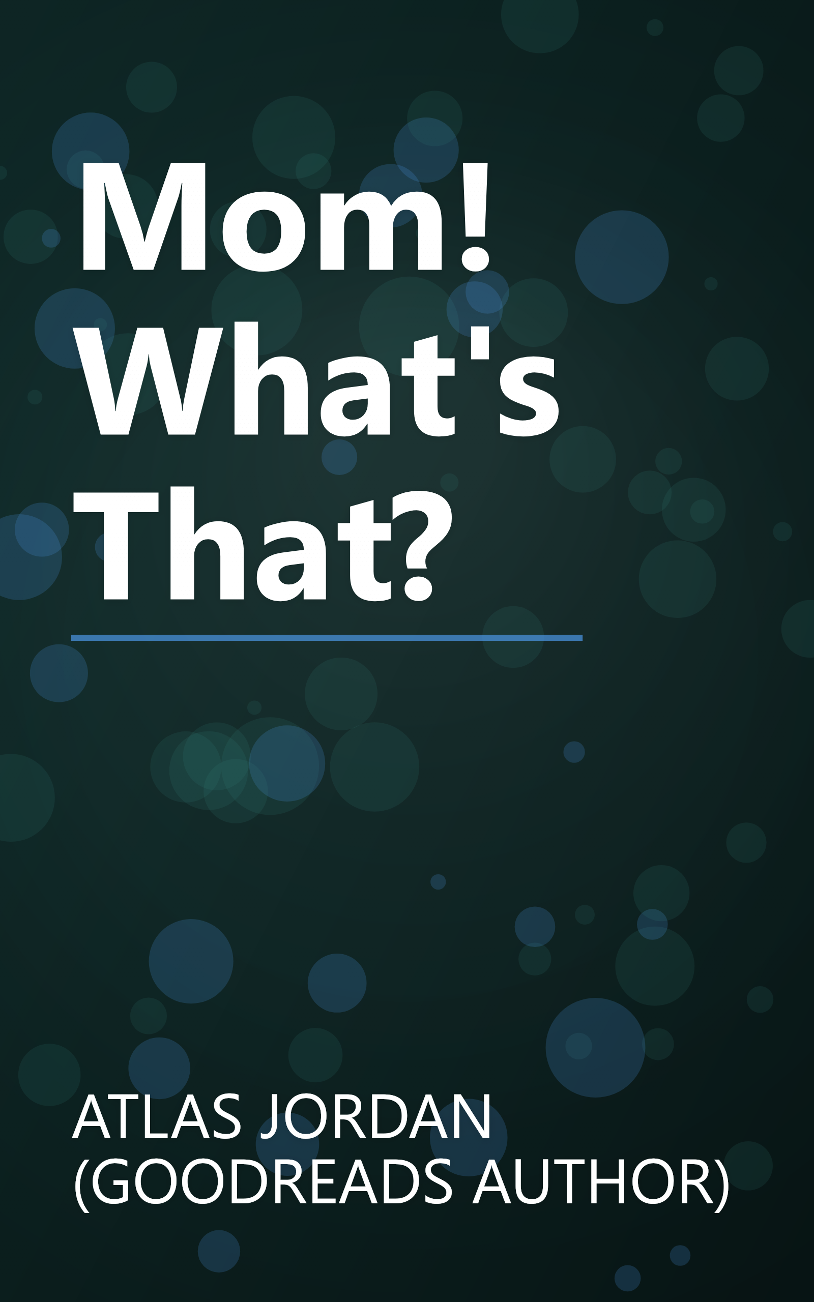 Mom! What's That? book cover