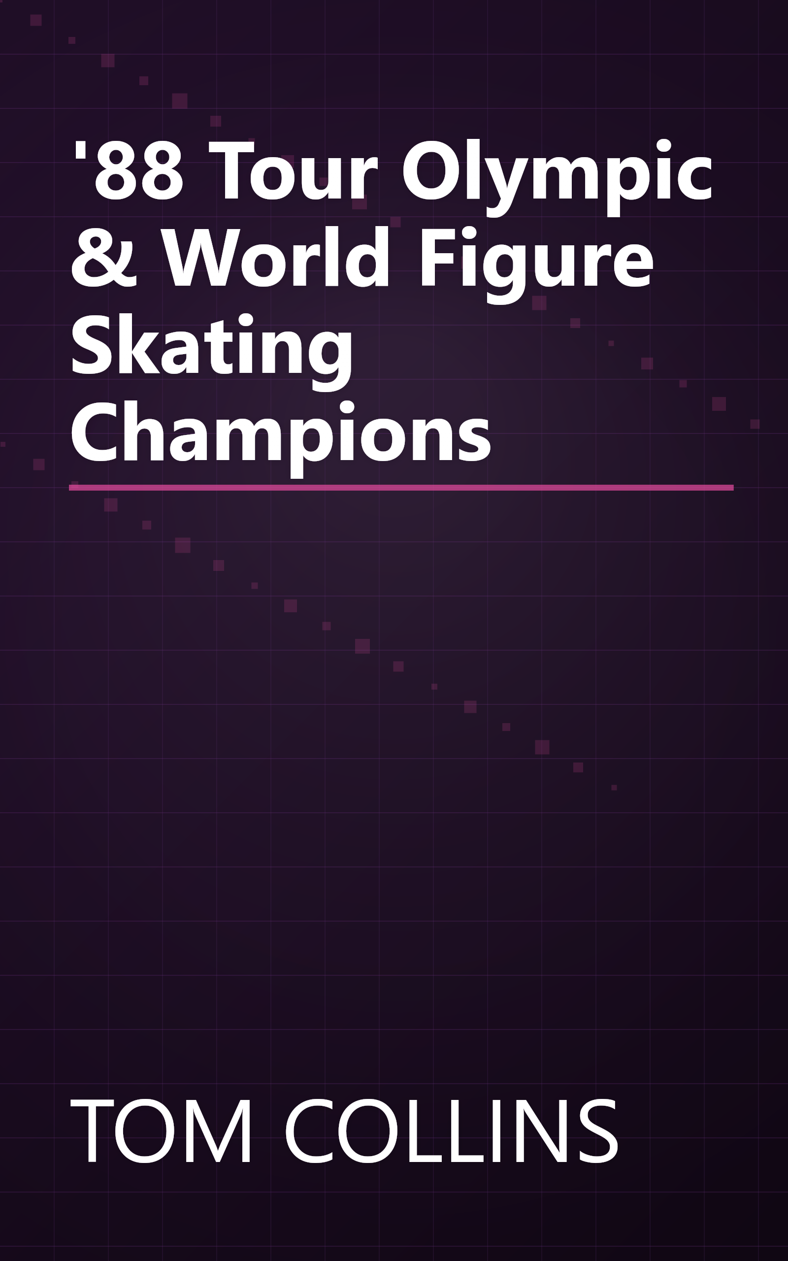 '88 Tour Olympic & World Figure Skating Champions book cover