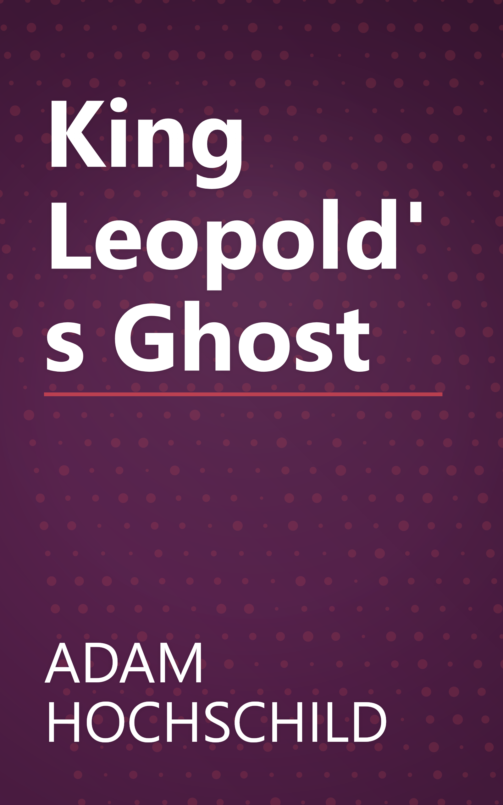King Leopold's Ghost book cover