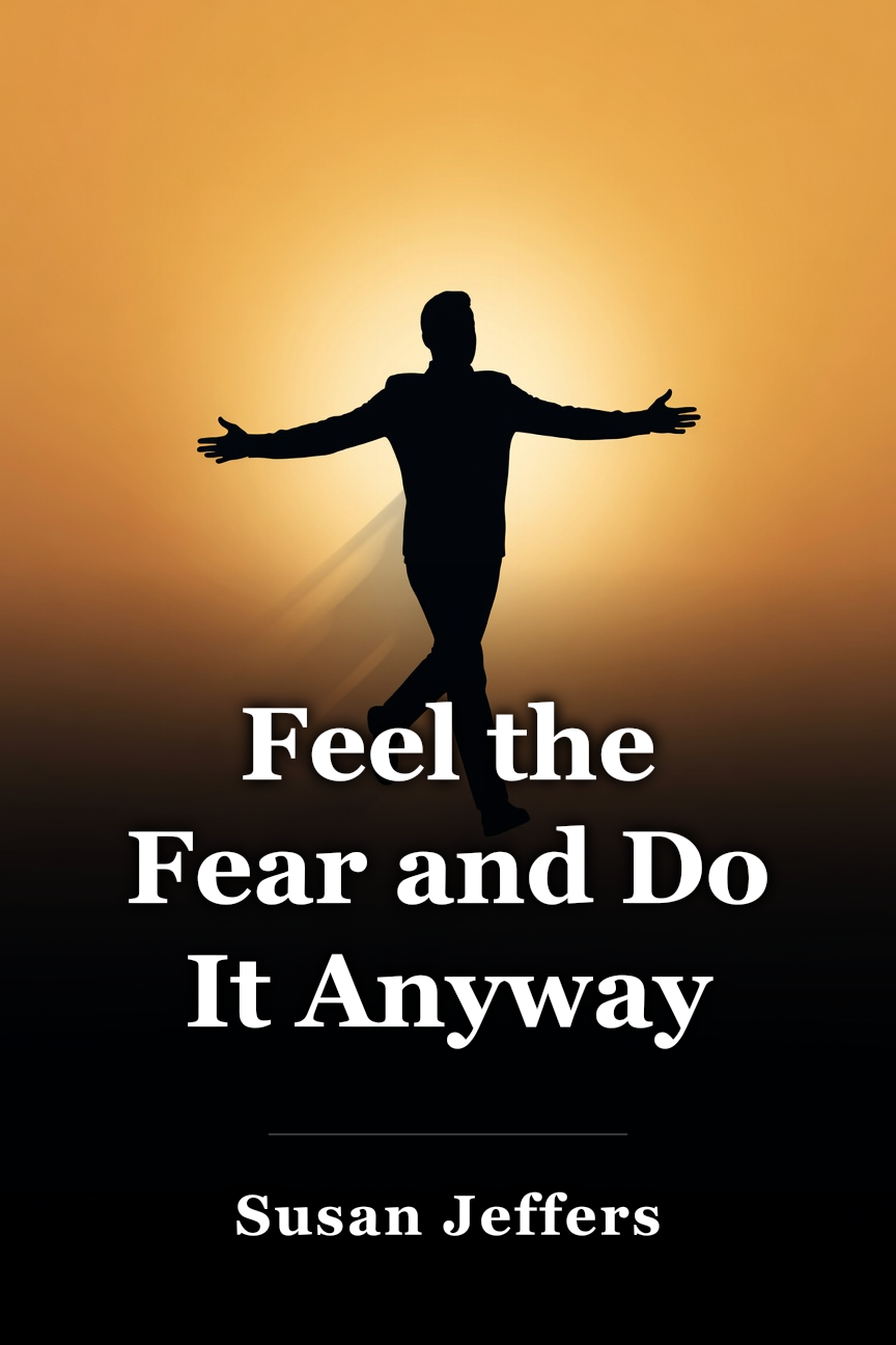 Feel the Fear and Do It Anyway book cover