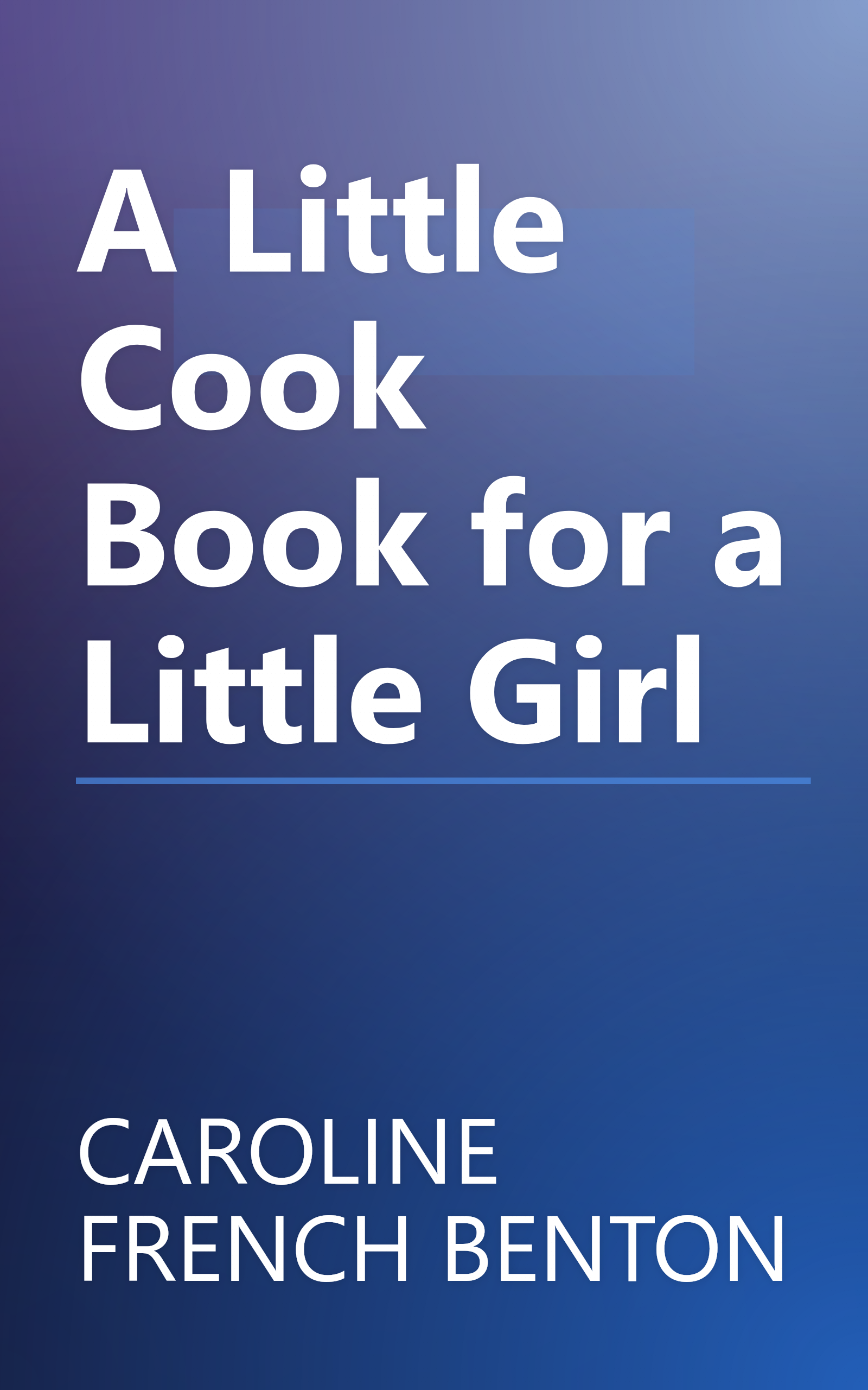A Little Cook Book for a Little Girl book cover