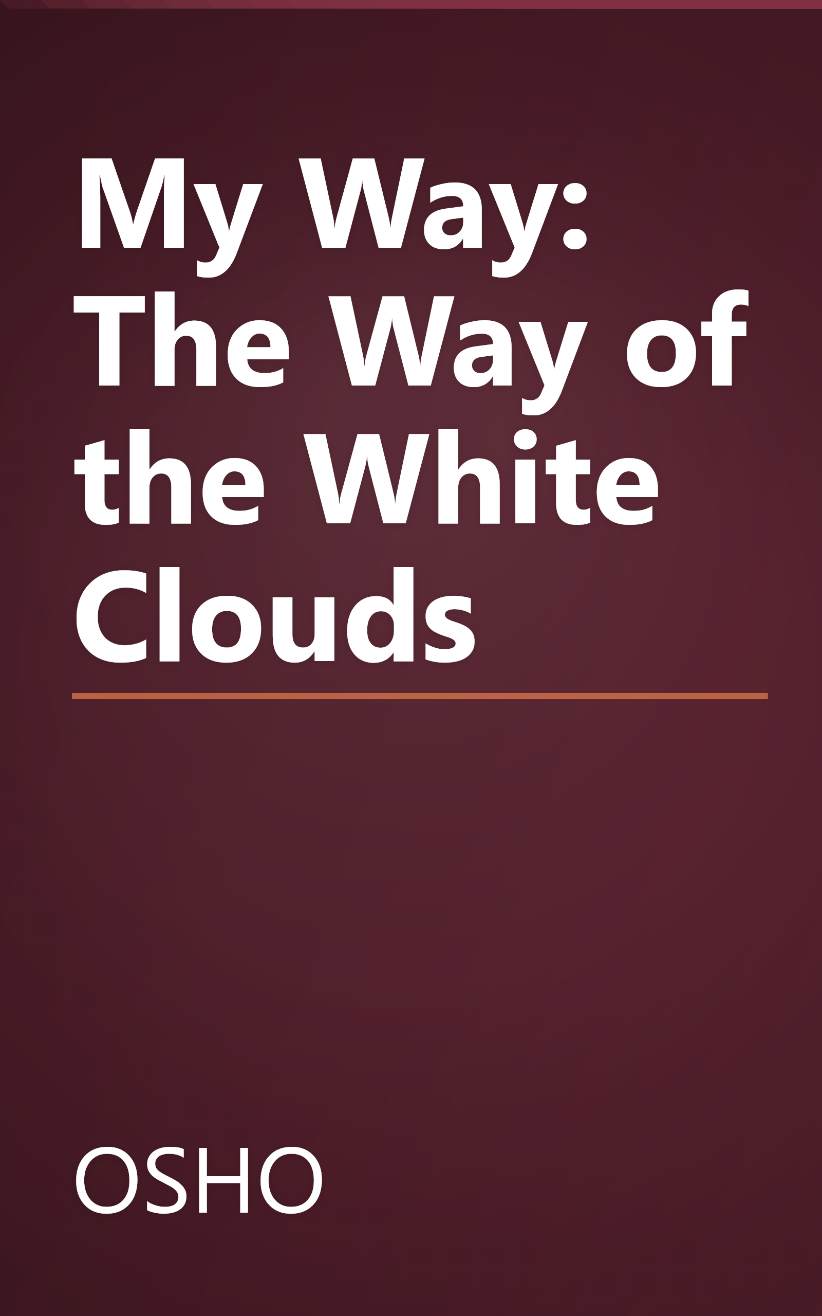 My Way: The Way of the White Clouds book cover