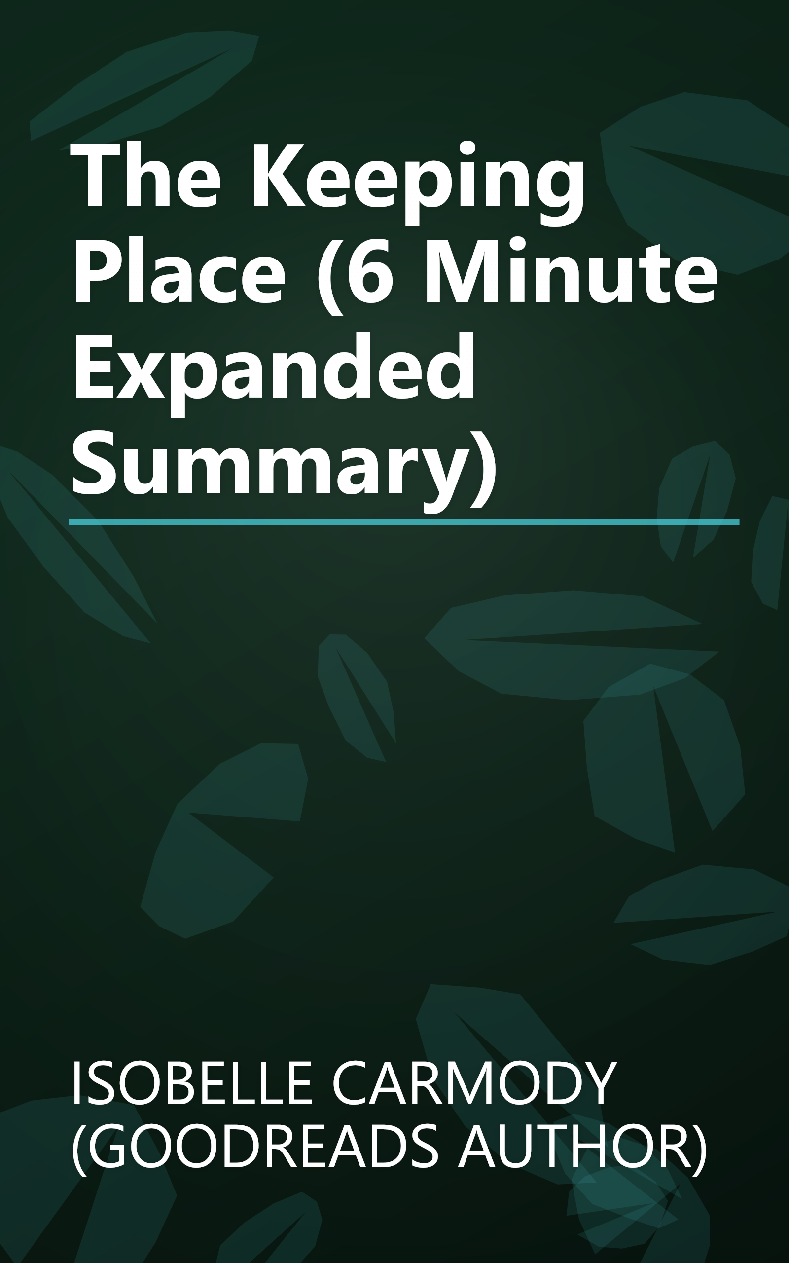 The Keeping Place (6 Minute   Expanded Summary) book cover
