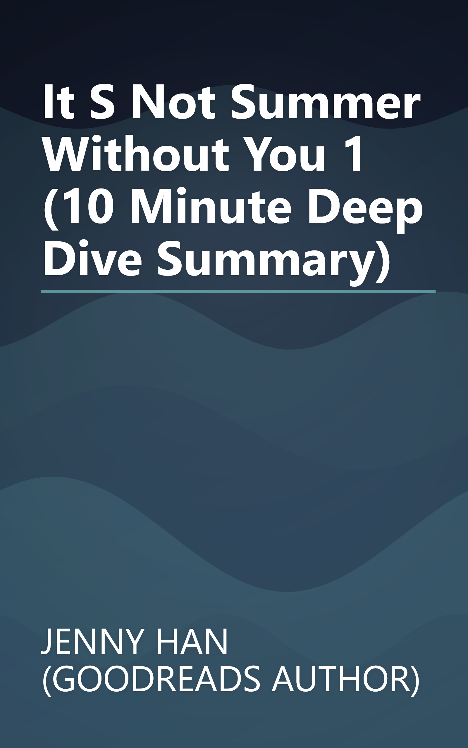 It S Not Summer Without You 1 (10 Minute   Deep Dive Summary) book cover