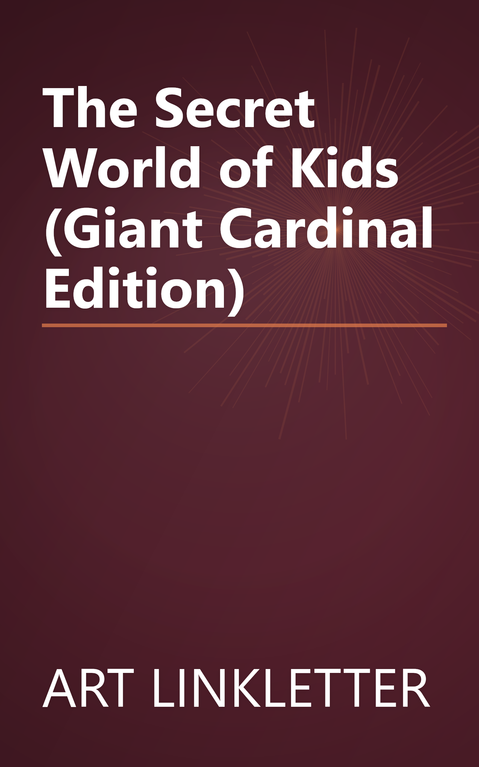 The Secret World of Kids (Giant Cardinal Edition) book cover