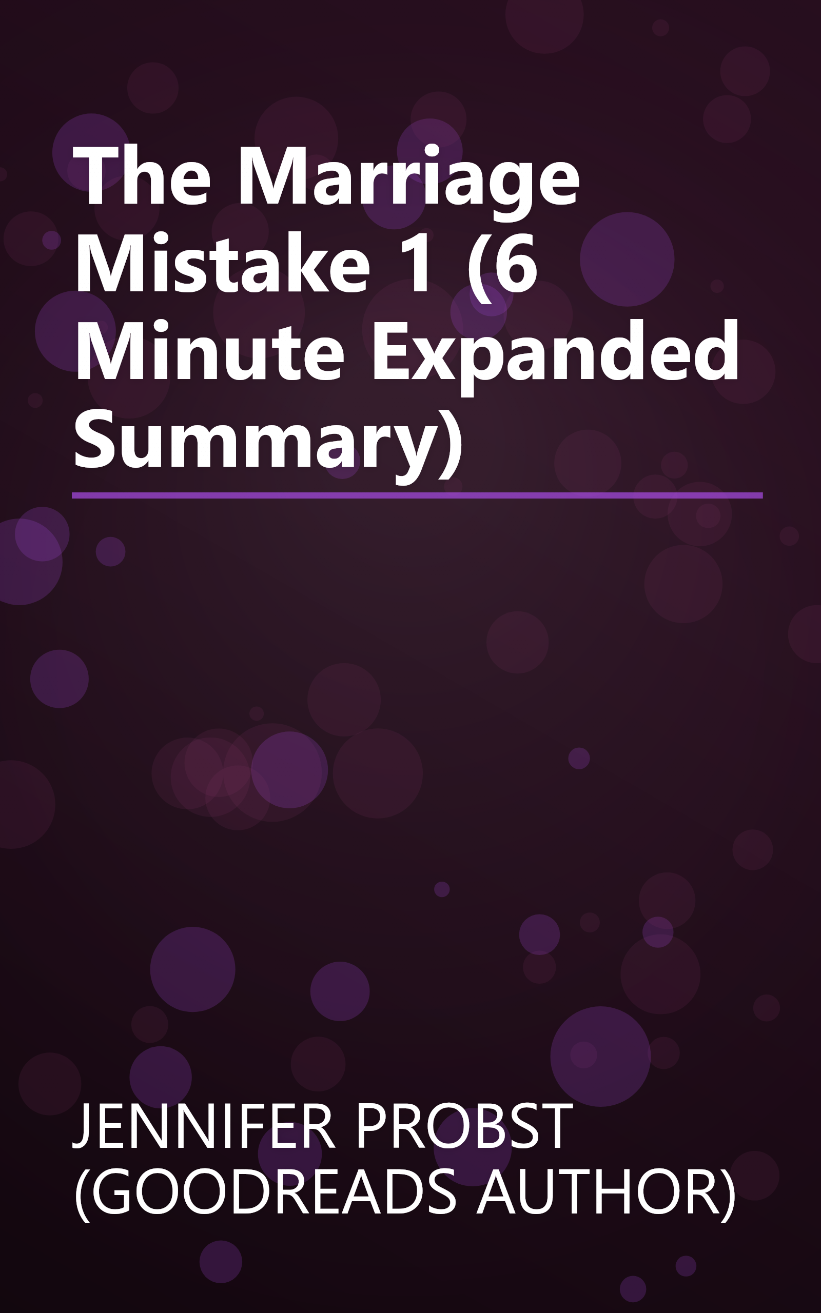 The Marriage Mistake 1 (6 Minute   Expanded Summary) book cover