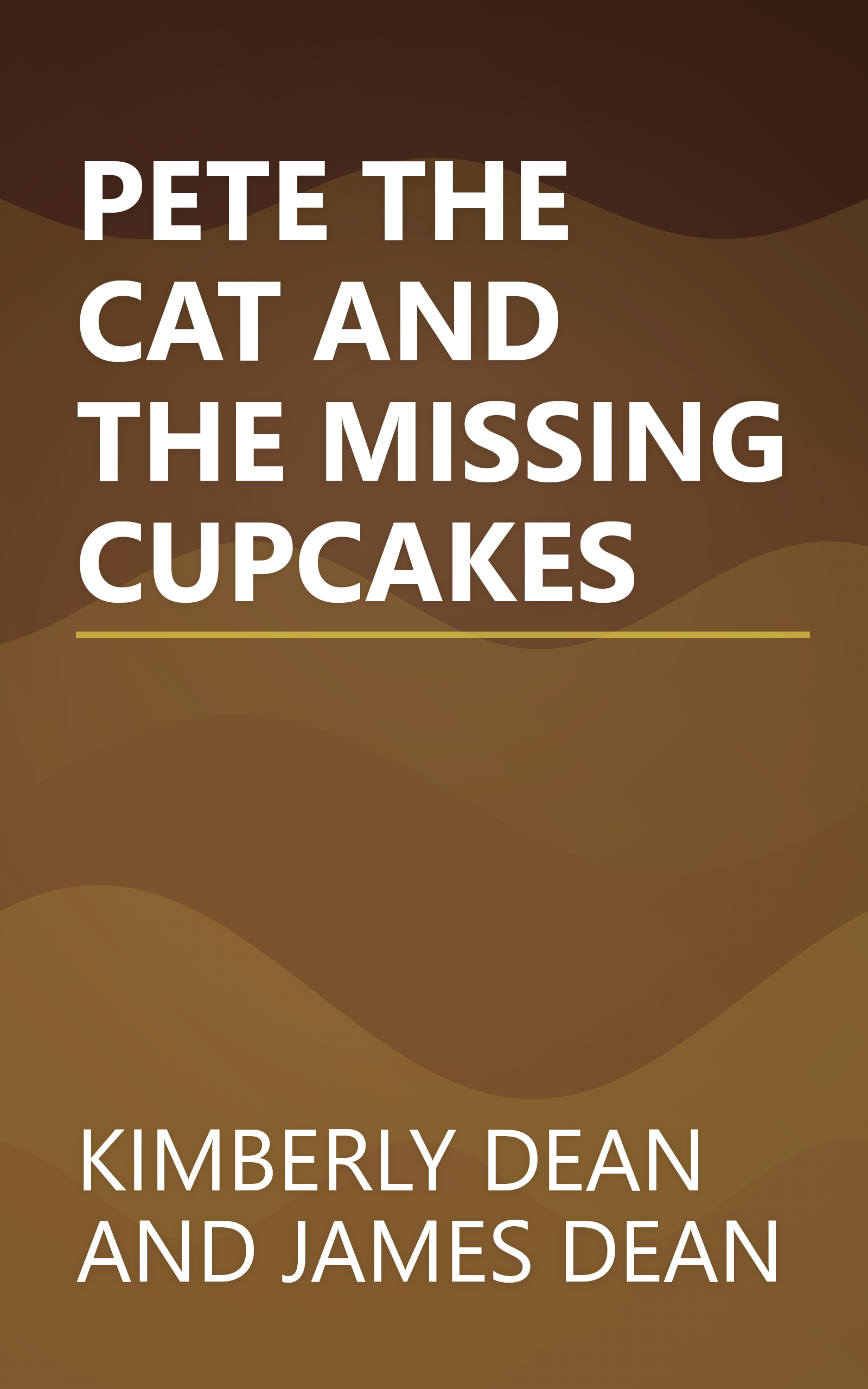 PETE THE CAT AND THE MISSING CUPCAKES book cover