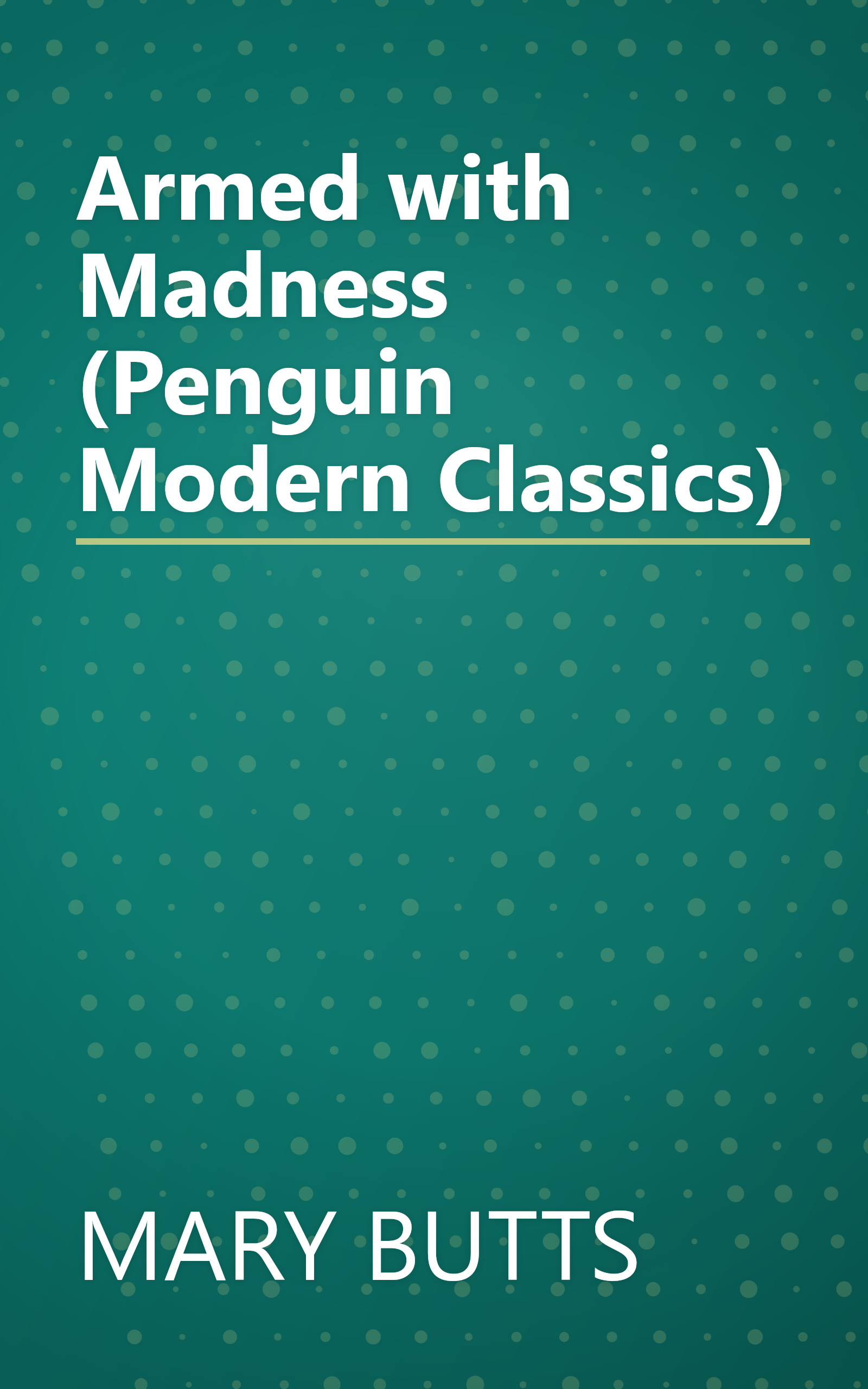 Armed with Madness (Penguin Modern Classics) book cover